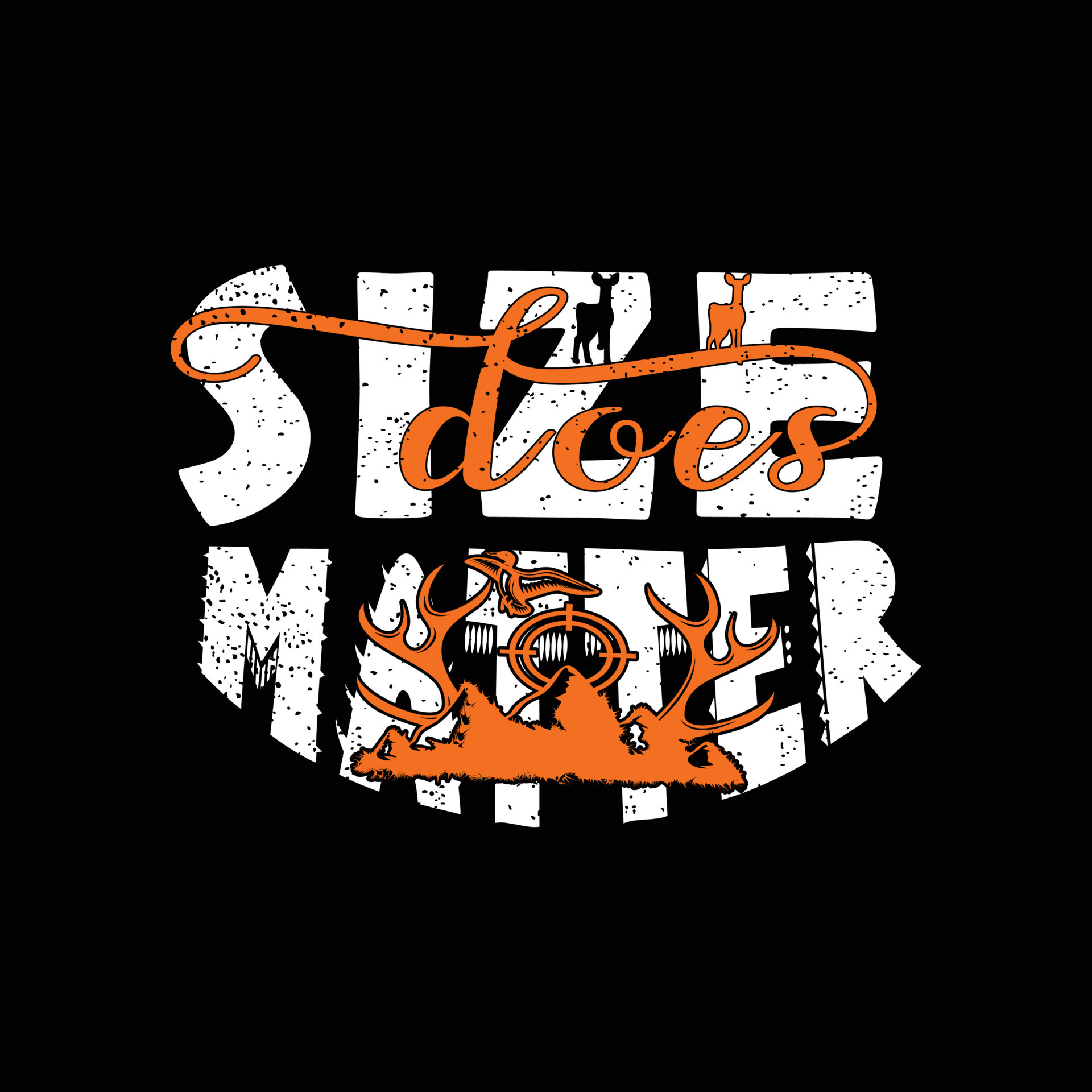 Size Does Matter Vector T Shirt Design Hunting T Shirt Design Can Be Used For Print Mugs