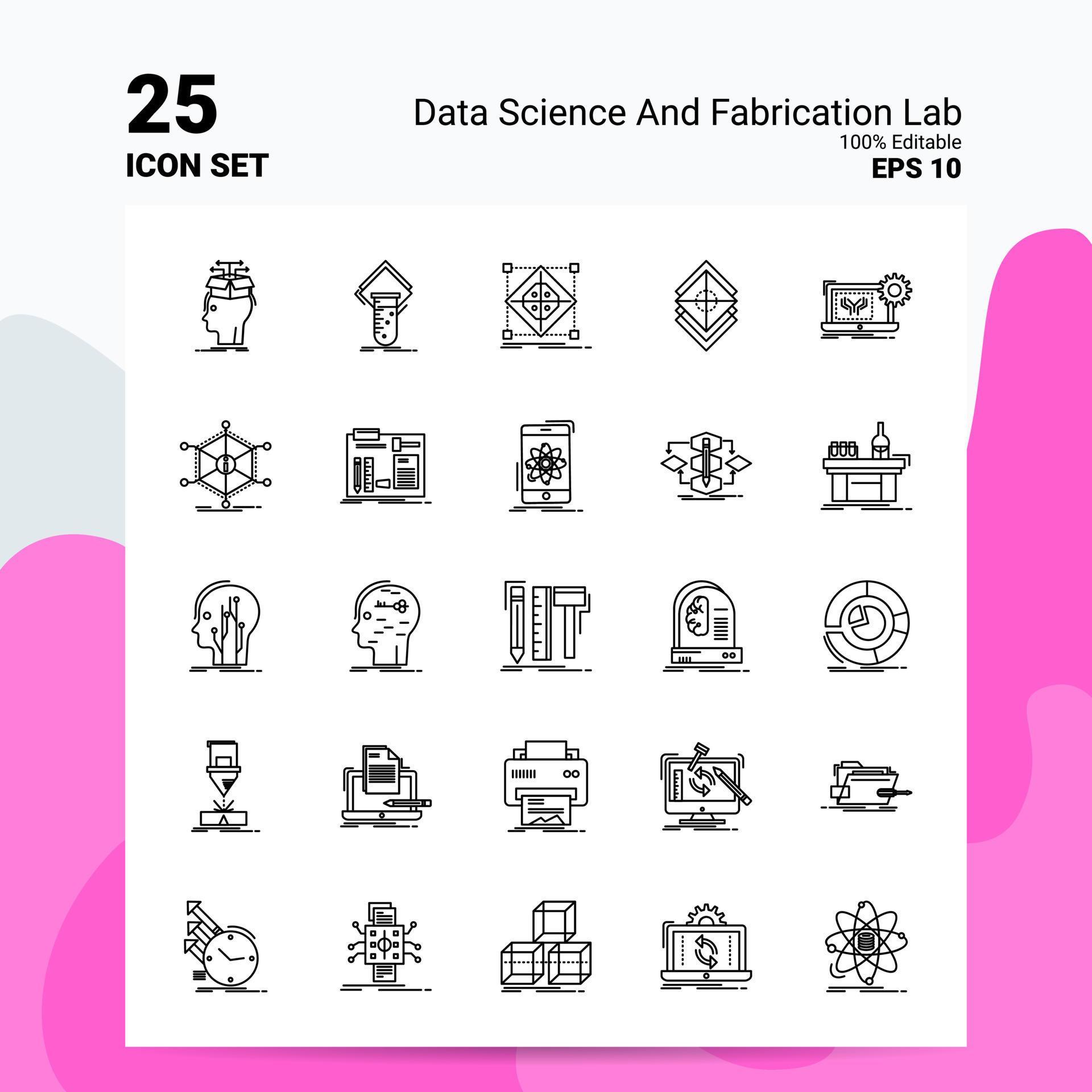 25 Data Science And Fabrication Lab Icon Set 100 Editable EPS 10 Files Business Logo Concept ...