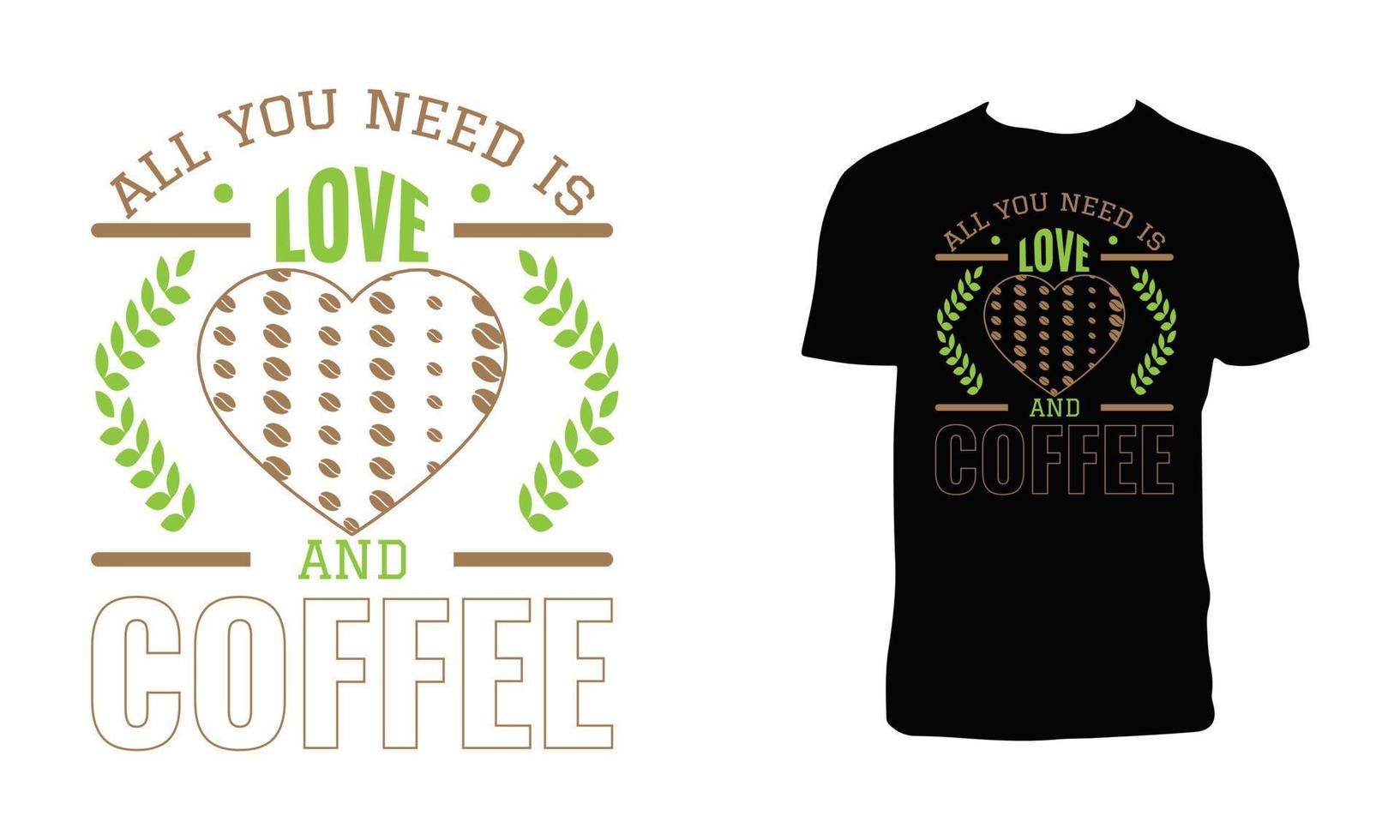Love And Coffee T Shirt Design 14894249 Vector Art at Vecteezy