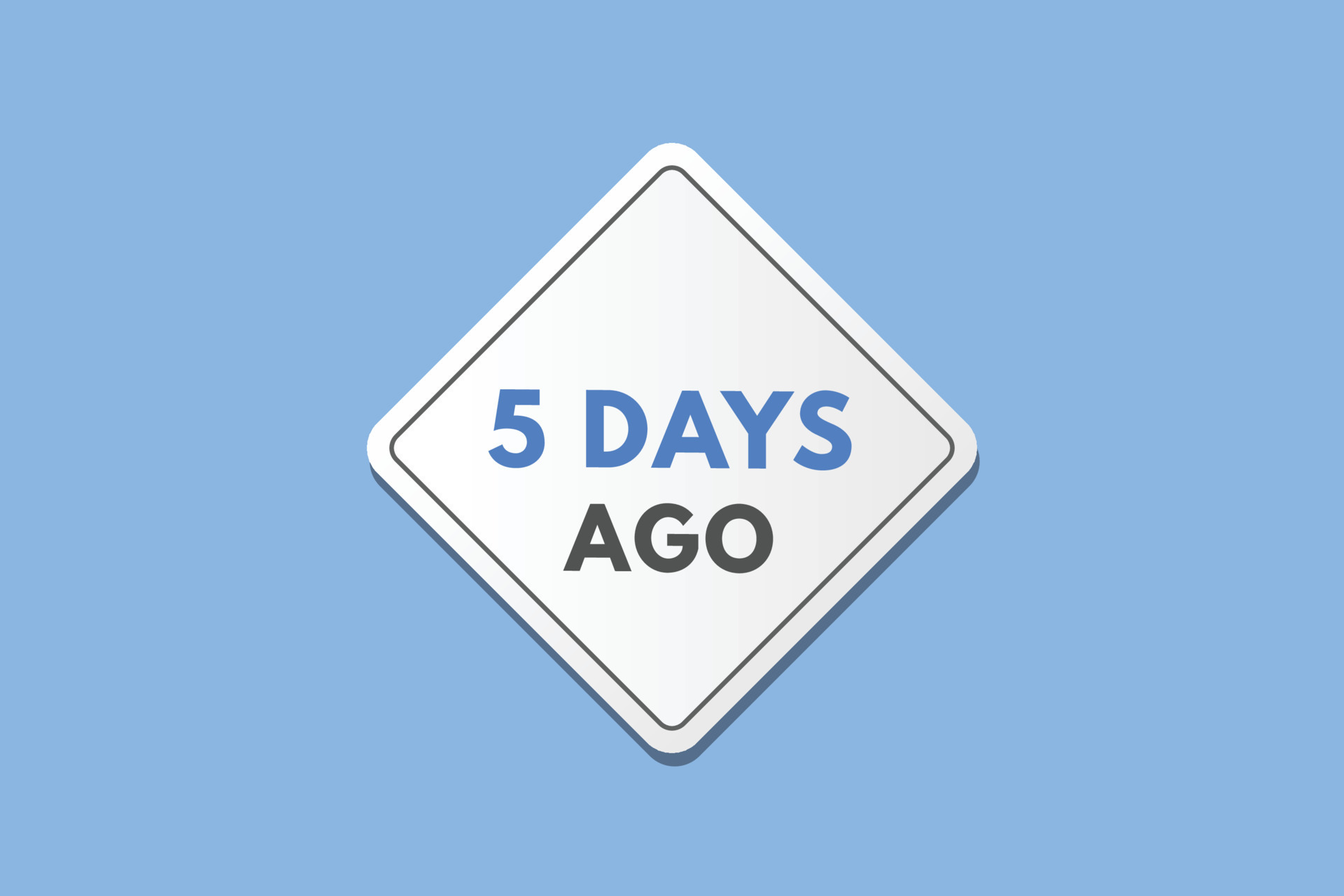5 days ago text web button. five day ago banner label 15088726 Vector ... 5 days ago text web button. five day ago banner label 15088726 Vector ...