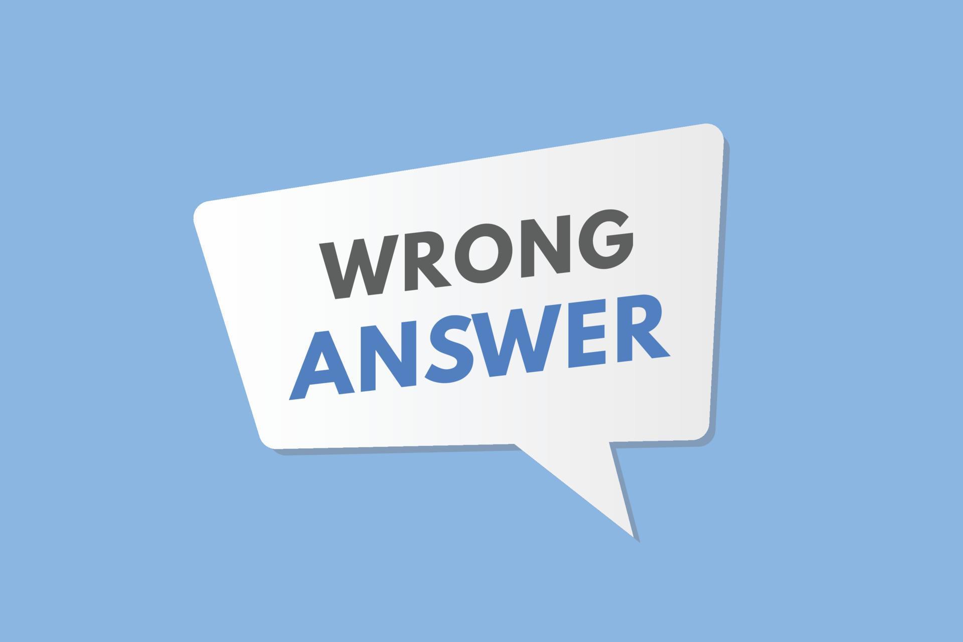 wrong answer Button. wrong answer Sign Icon Label Sticker Web Buttons 15089118 Vector Art at ...