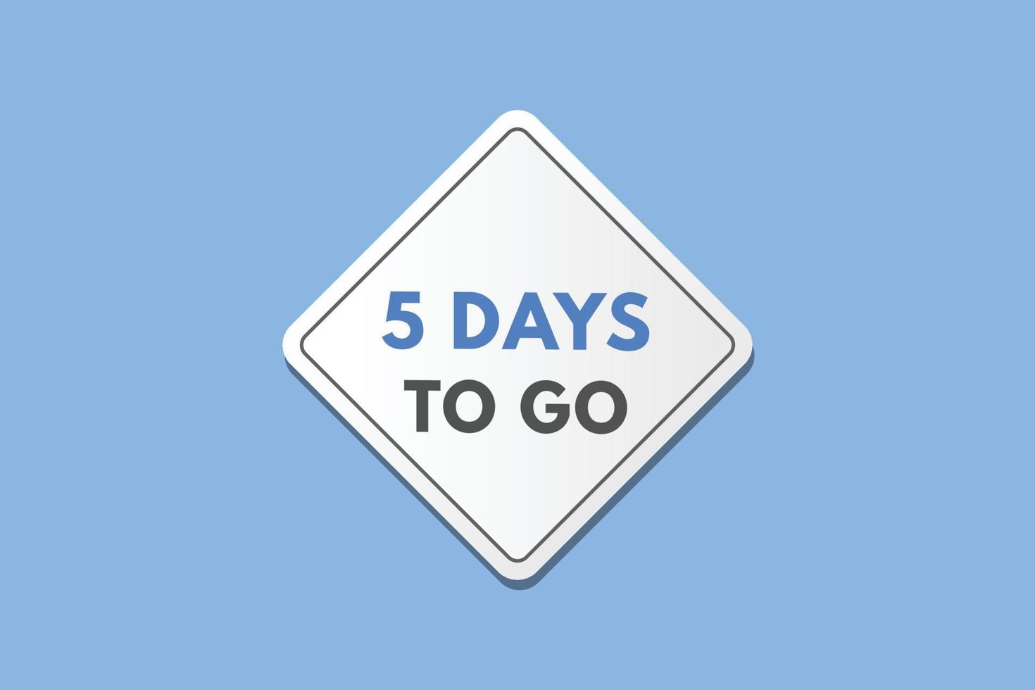 5 days to go countdown template. five day Countdown left days banner ... 5 days to go countdown template. five day Countdown left days banner ...