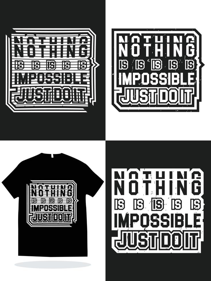 Modern T Shirt Design Vector Template Nothing Is Impossible Just Do It Modern T Shirt Design Vector Template Nothing Is Impossible Just Do It