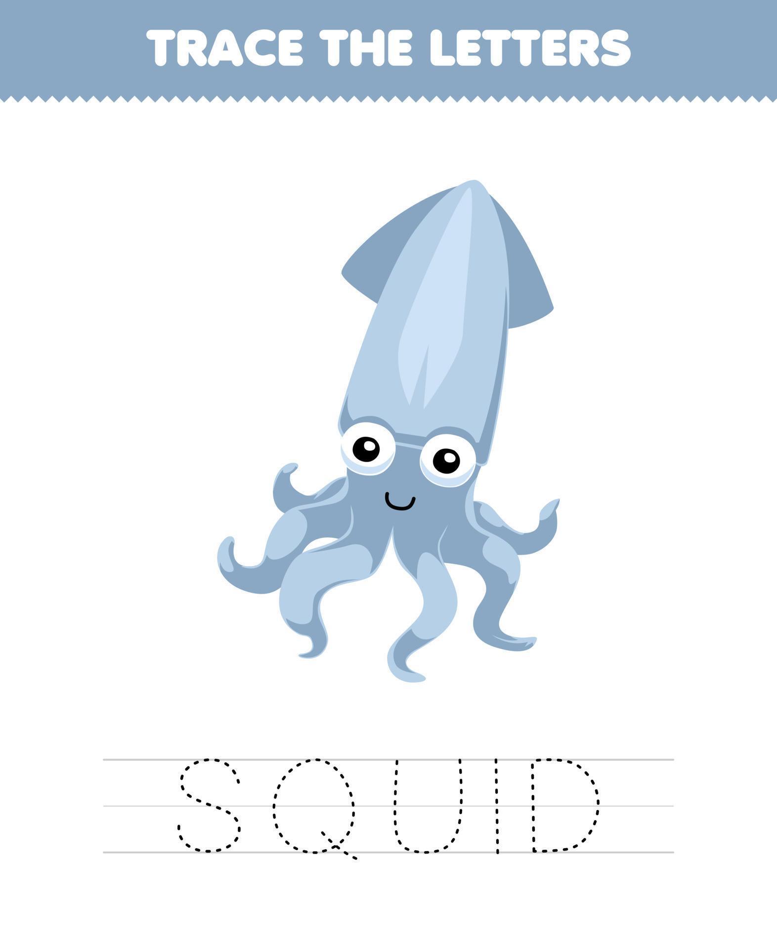 Education game for children trace the letter of cute cartoon squid printable underwater ...