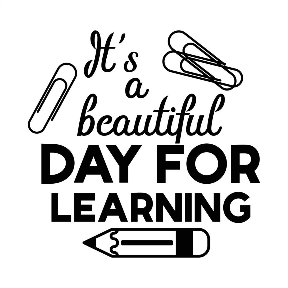 Its a beautiful day for learning Happy teachers day lettering and ...