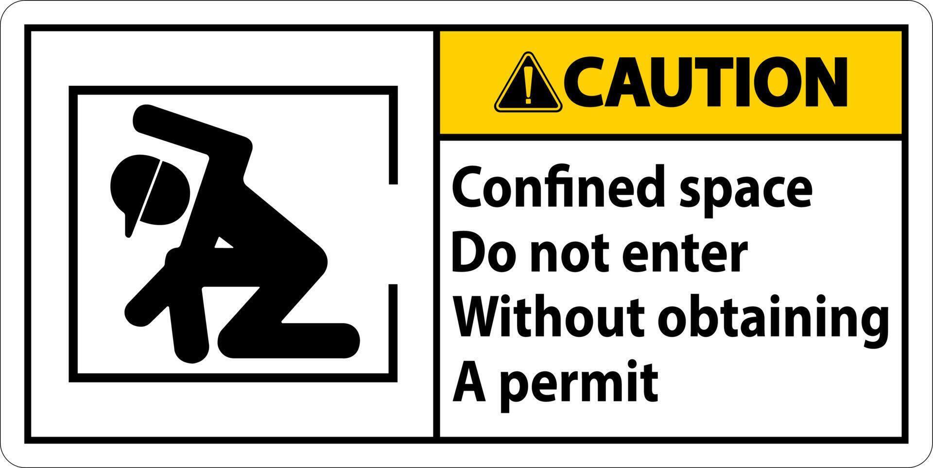 Caution Confined Space Do Not Enter Without Obtaining Permit 15640070 ... Caution Confined Space Do Not Enter Without Obtaining Permit 15640070 ...
