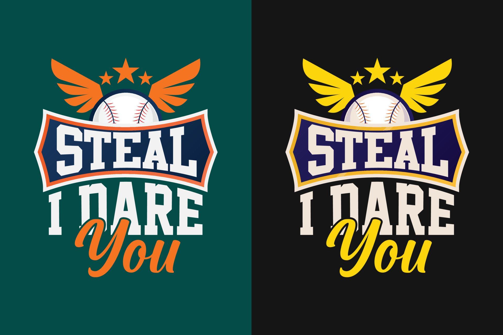 Steal i dare you typography baseball t shirt design 15732900 Vector Art at Vecteezy