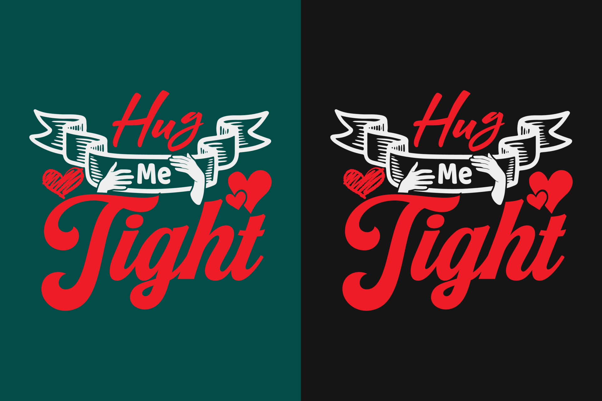 Hug me tight typography lettering t shirt design 15732912 Vector Art at Vecteezy