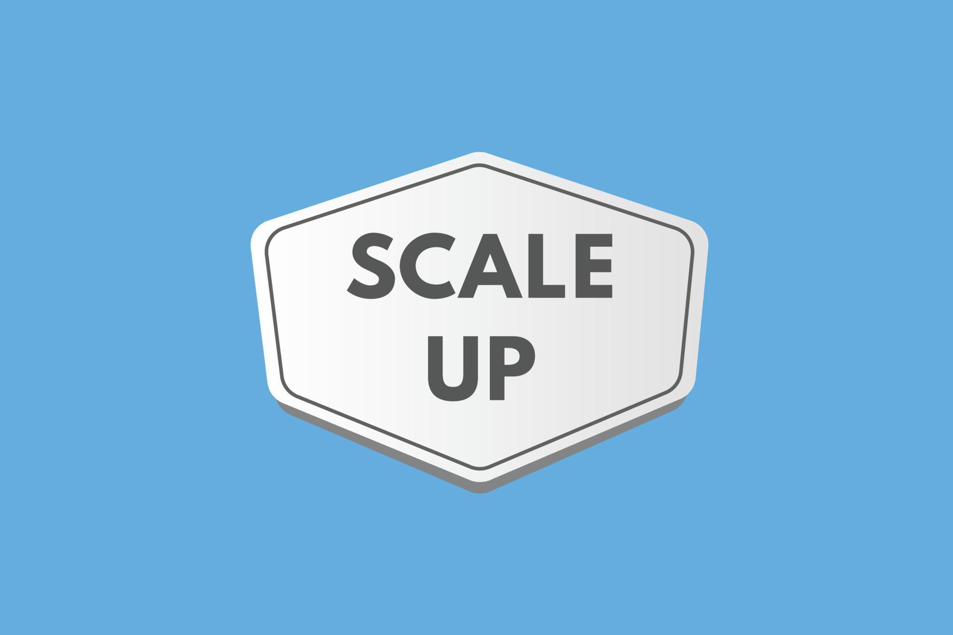 scale up text Button. scale up Sign Icon Label Sticker Web Buttons 15801903 Vector Art at Vecteezy