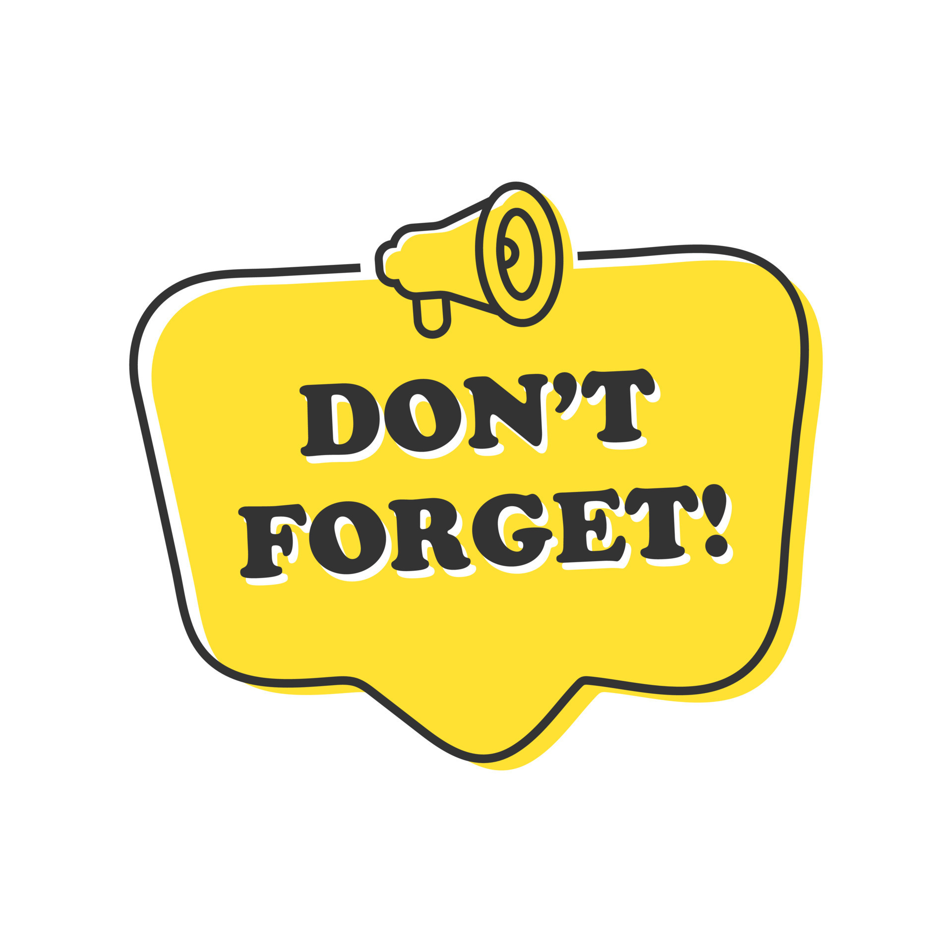 Don't forget speech bubble. 16061893 Vector Art at Vecteezy