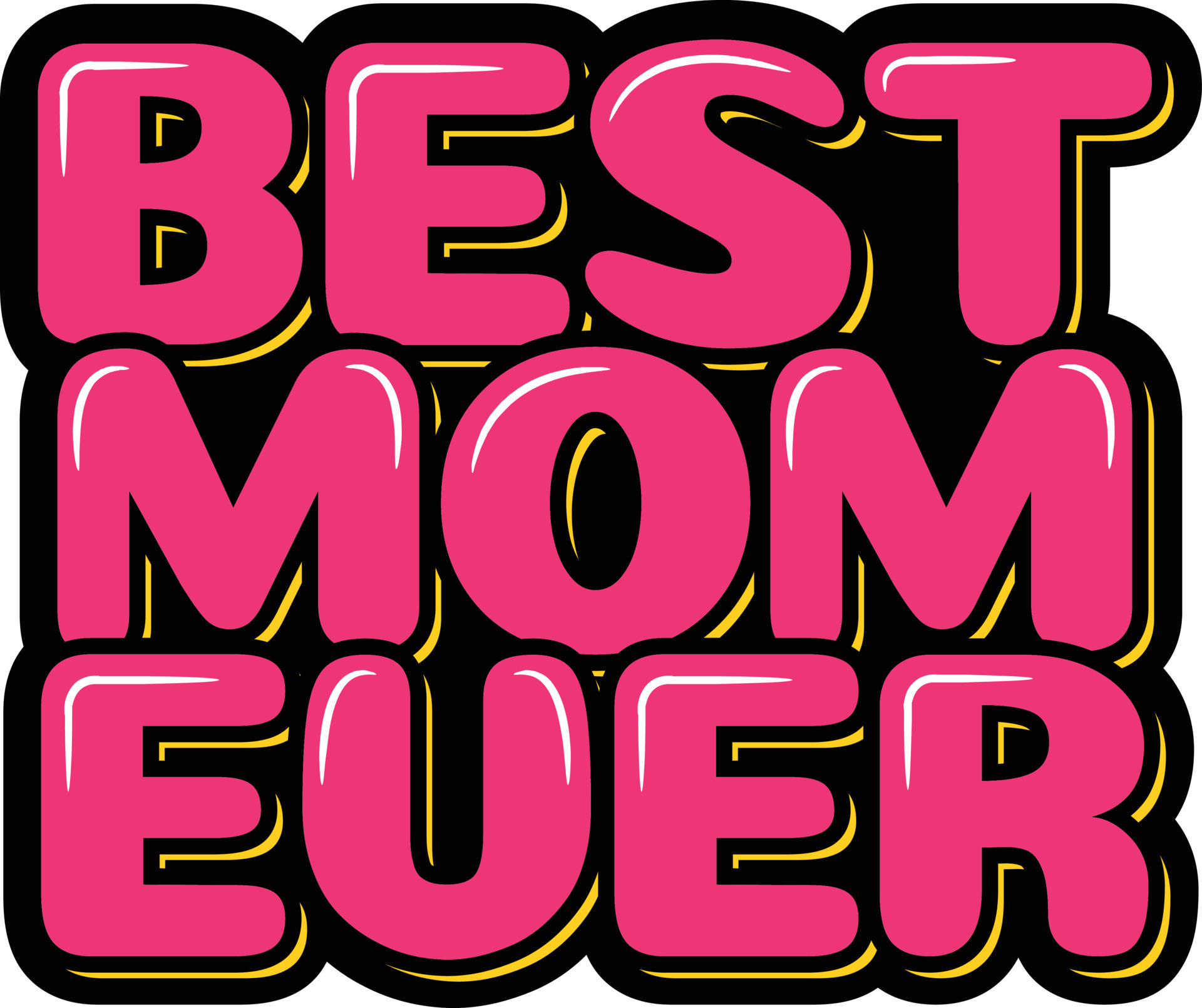 Best Mom Ever 16313789 Vector Art at Vecteezy