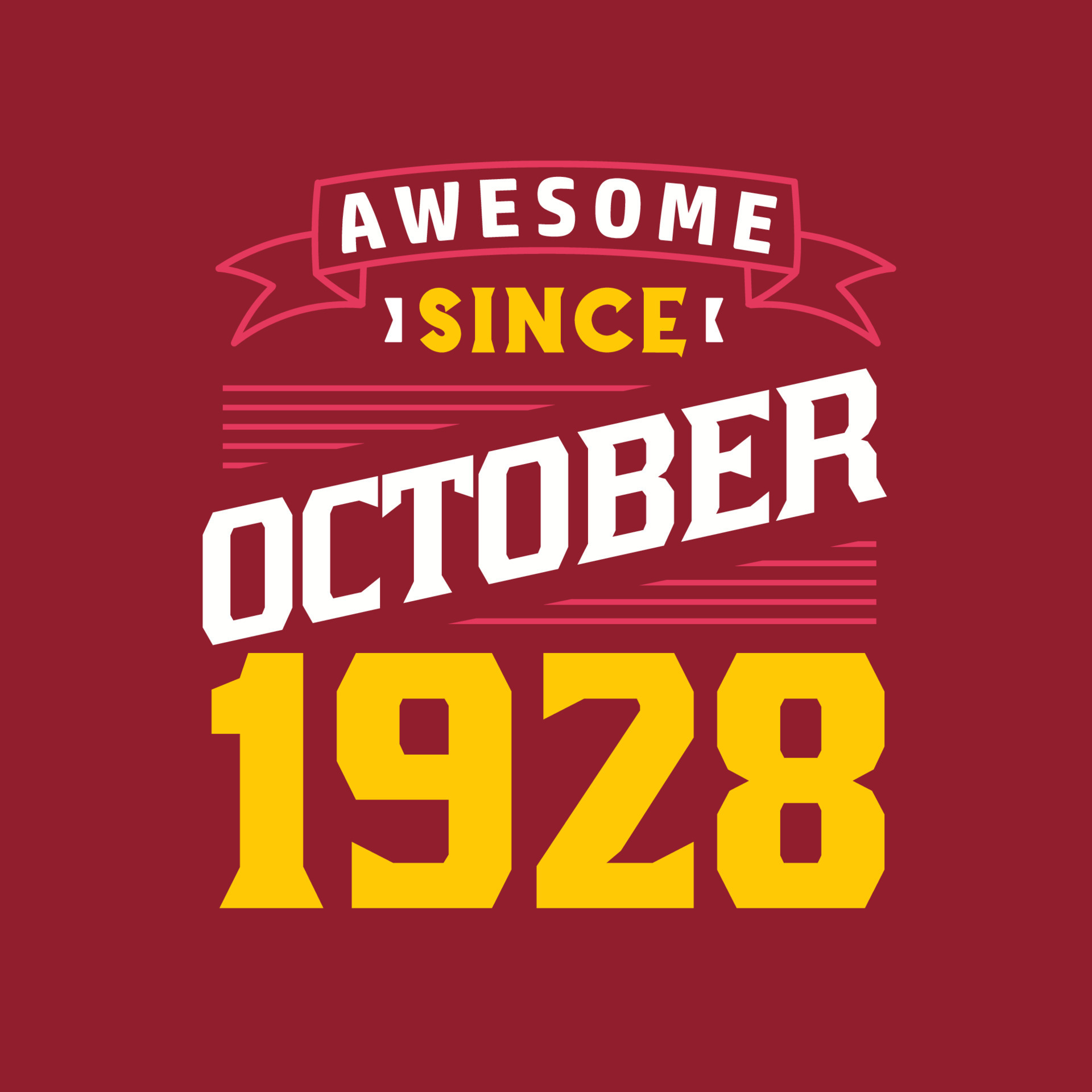 Awesome Since October 1928. Born in October 1928 Retro Vintage Birthday ...