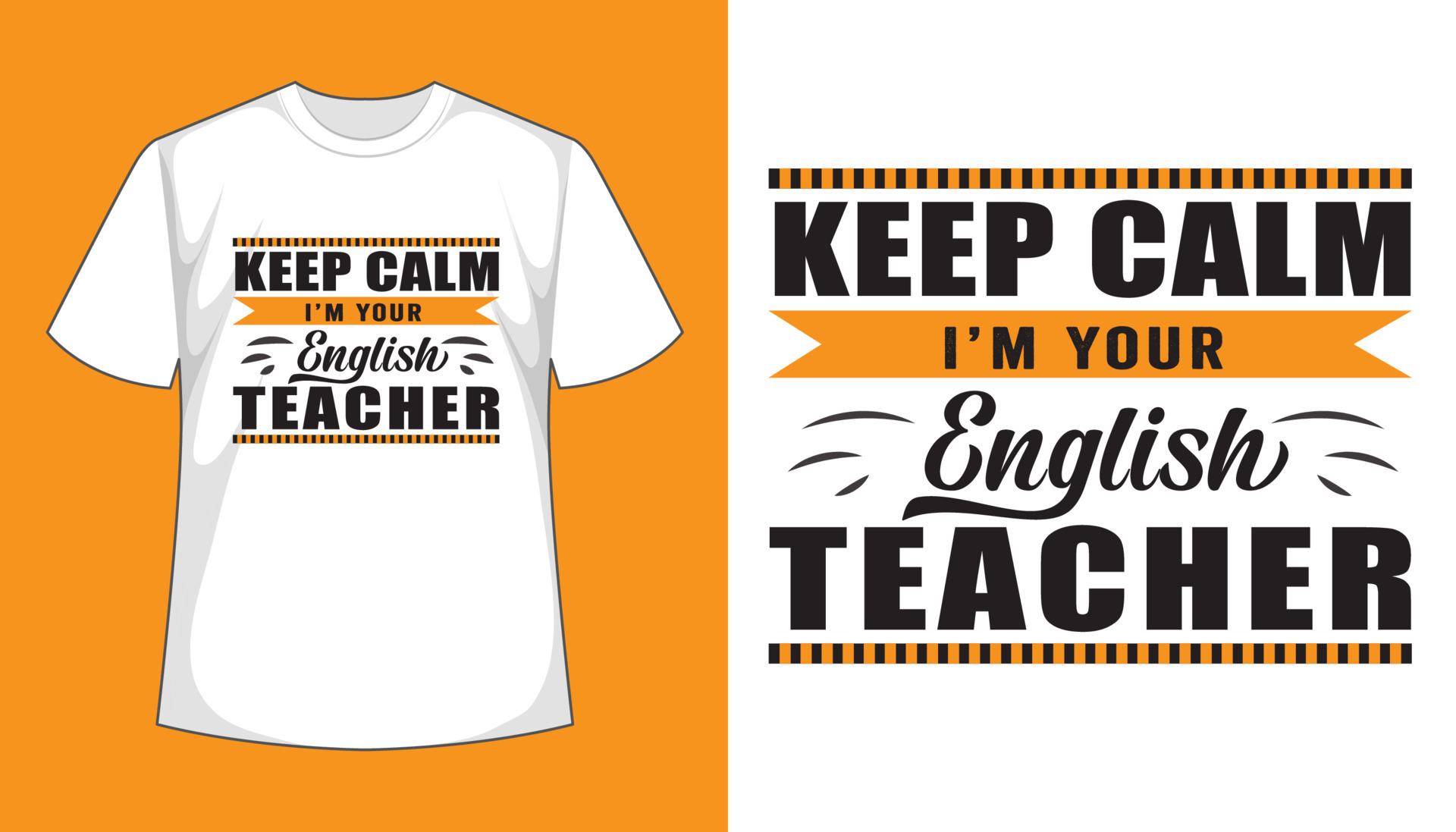 Keep Calm Im Your English Teacher Vector T Shirt Design 16350003