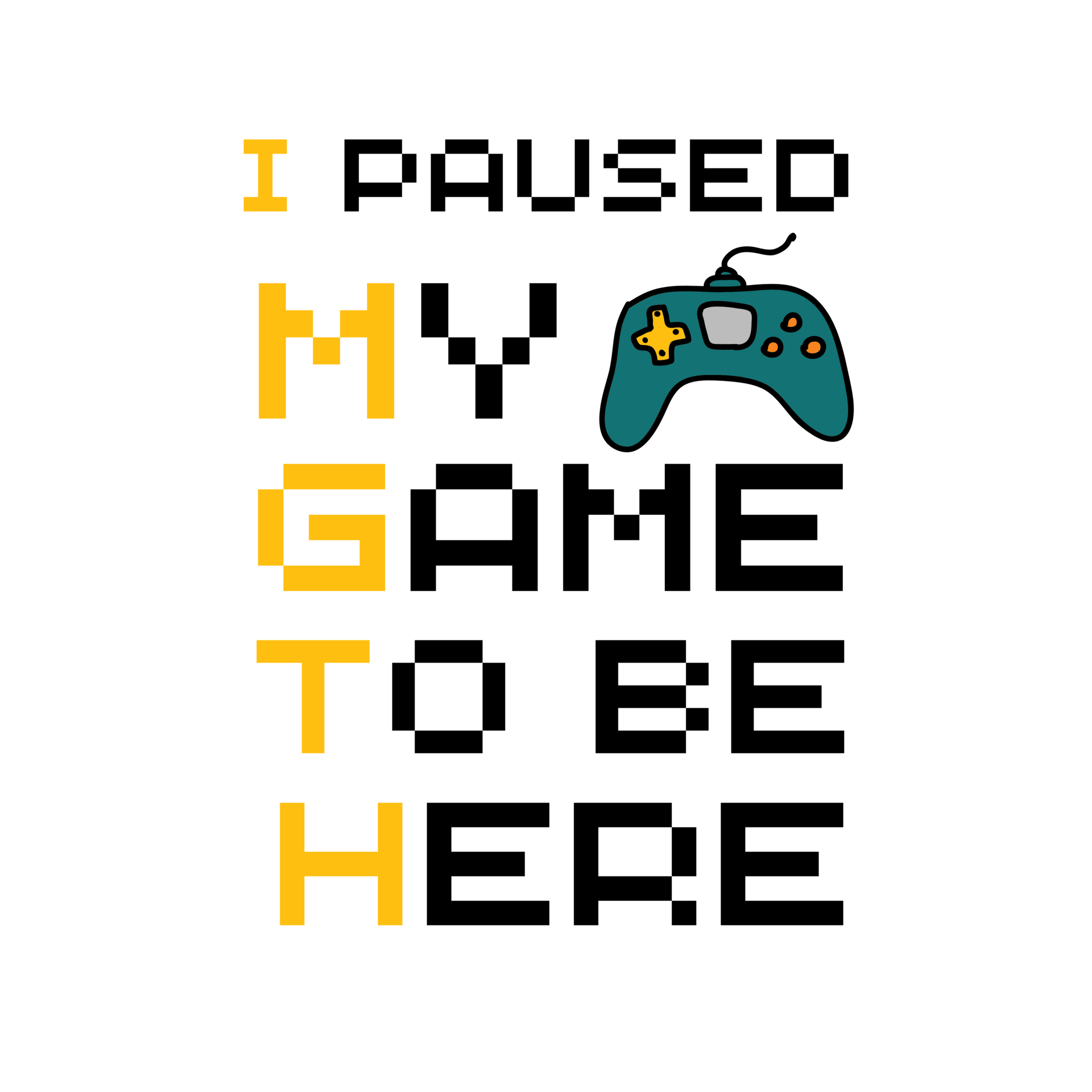Free I Paused My Game To Be Here 16378405 PNG with Transparent Background Free I Paused My Game To Be Here 16378405 PNG with Transparent Background