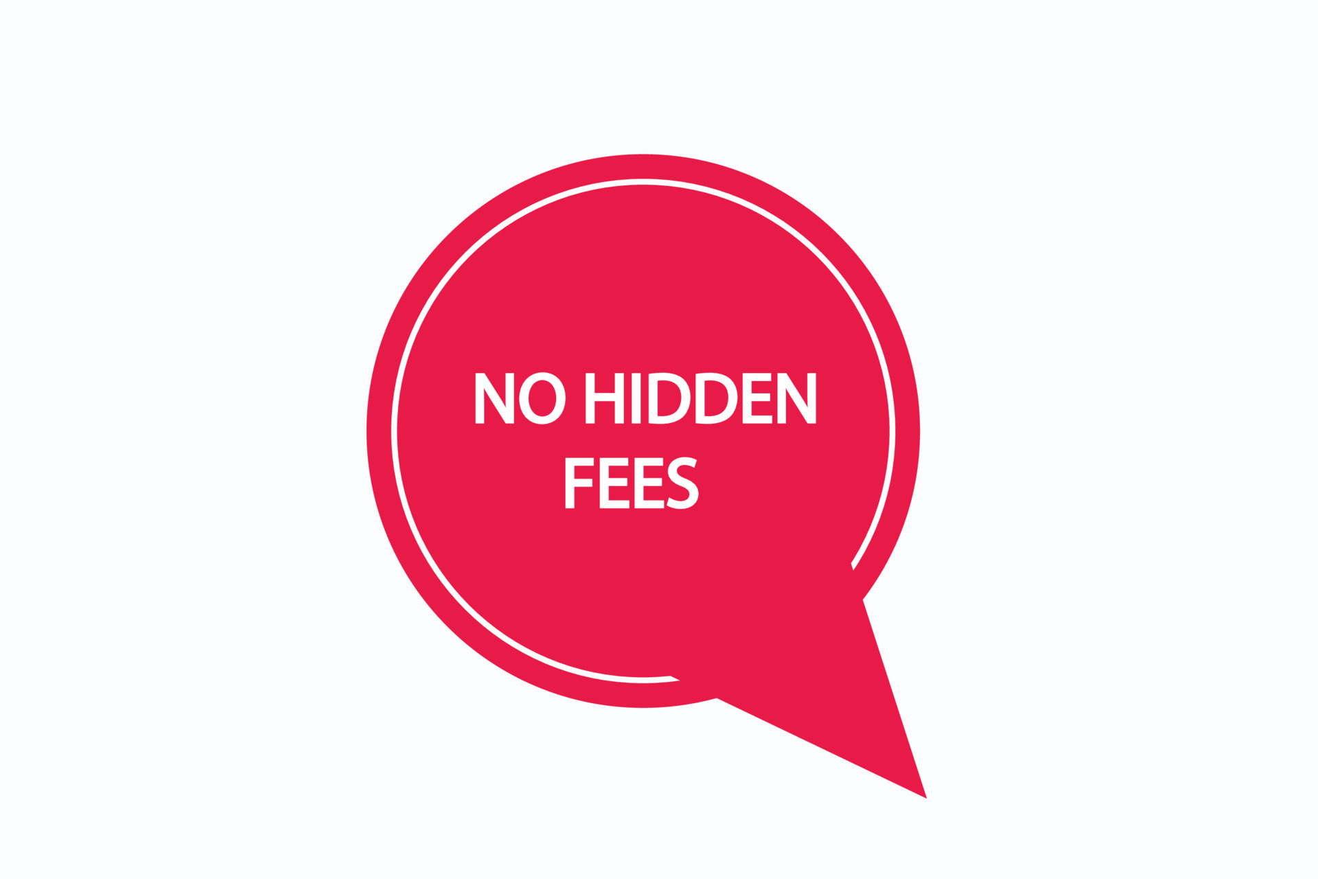 no hidden fees button vectors.sign label speech bubble no hidden fees ... no hidden fees button vectors.sign label speech bubble no hidden fees ...