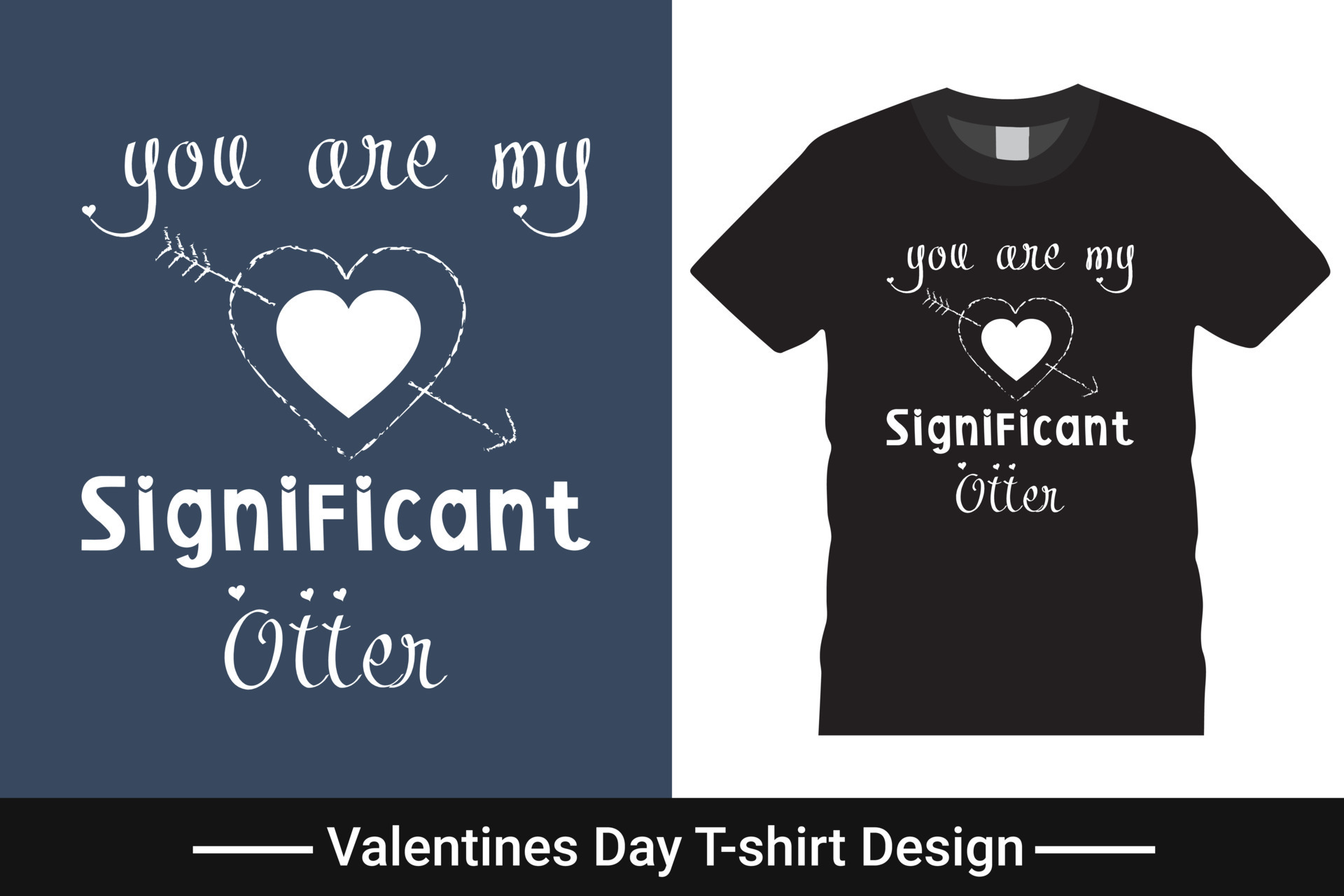 Graphic T Shirt Design Valentines Day Typography Vector For T Shirt