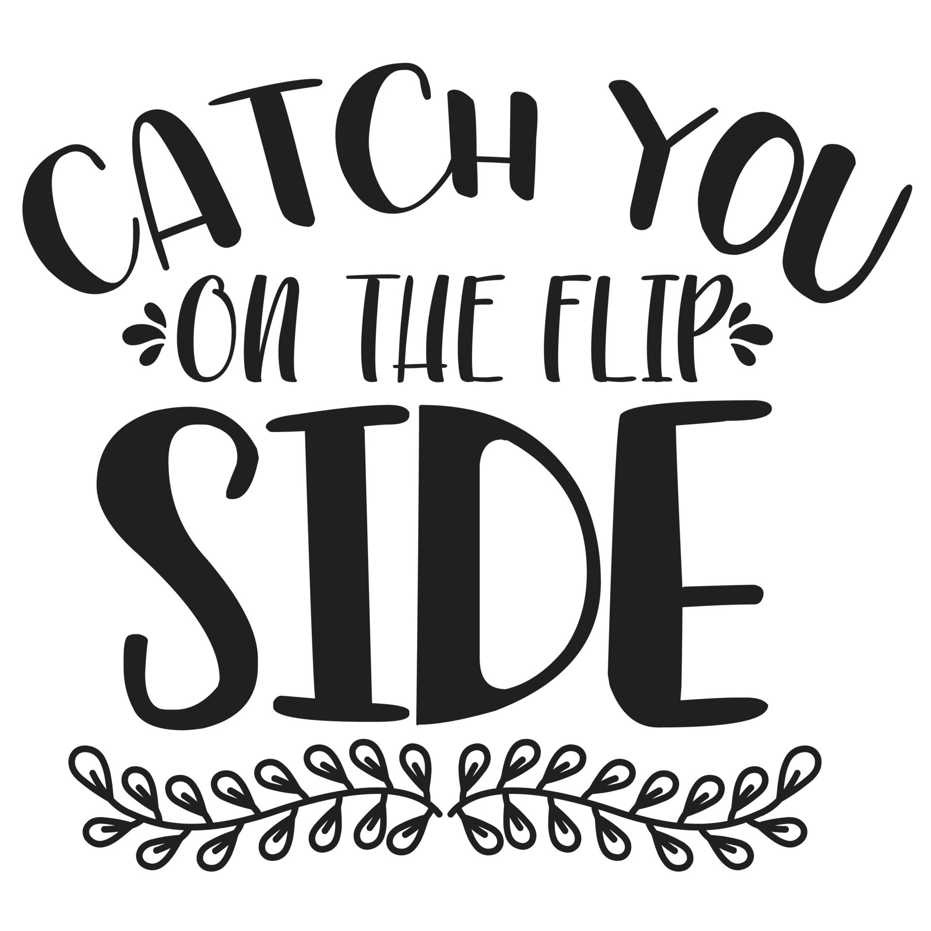 Catch You On The Flip Side Happy Valentines Day Shirt Design Print Template T For Valentine