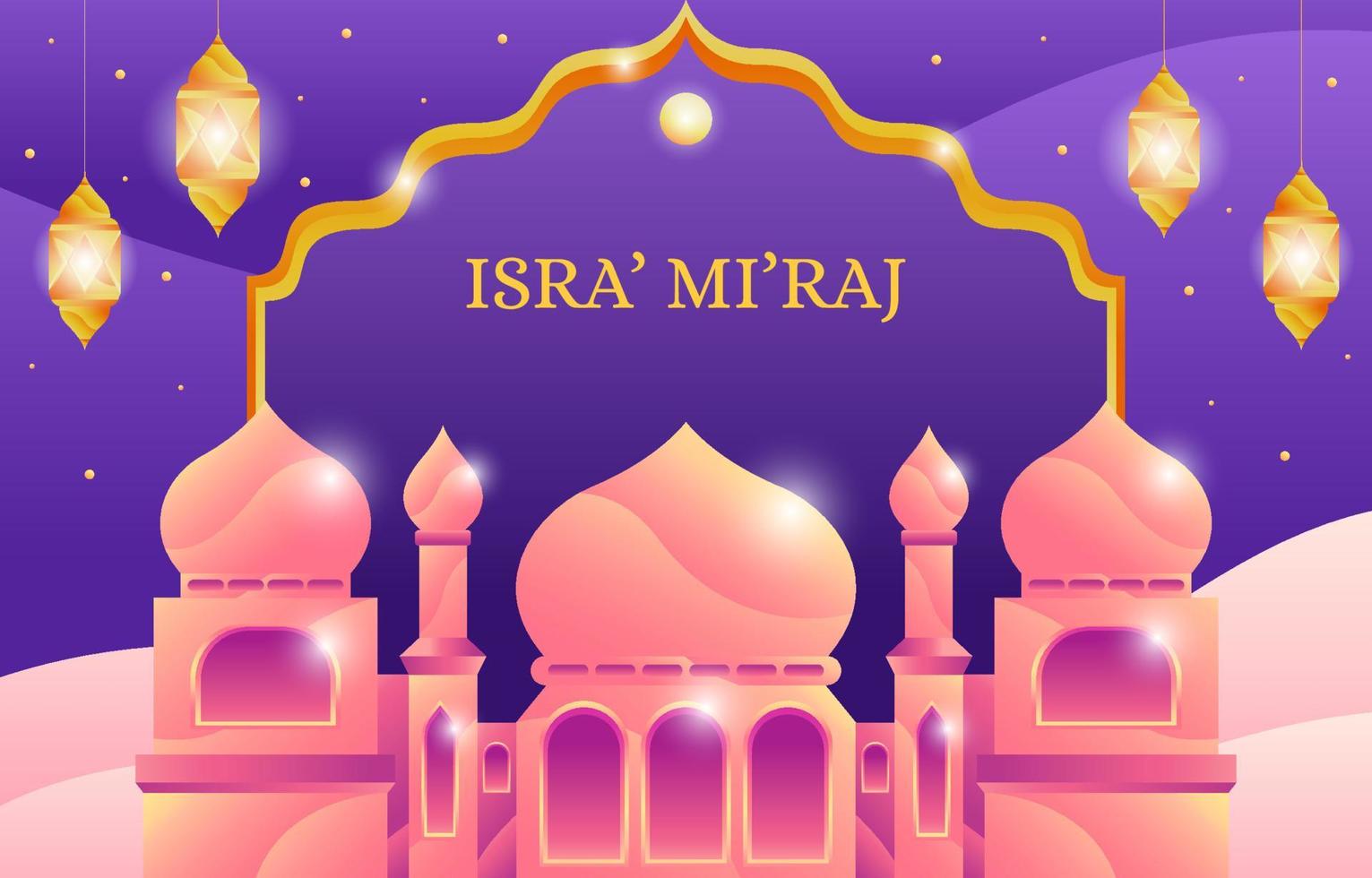 Beautiful Night of Isra' Mi'raj Background 16753982 Vector Art at Vecteezy Beautiful Night of Isra' Mi'raj Background 16753982 Vector Art at Vecteezy