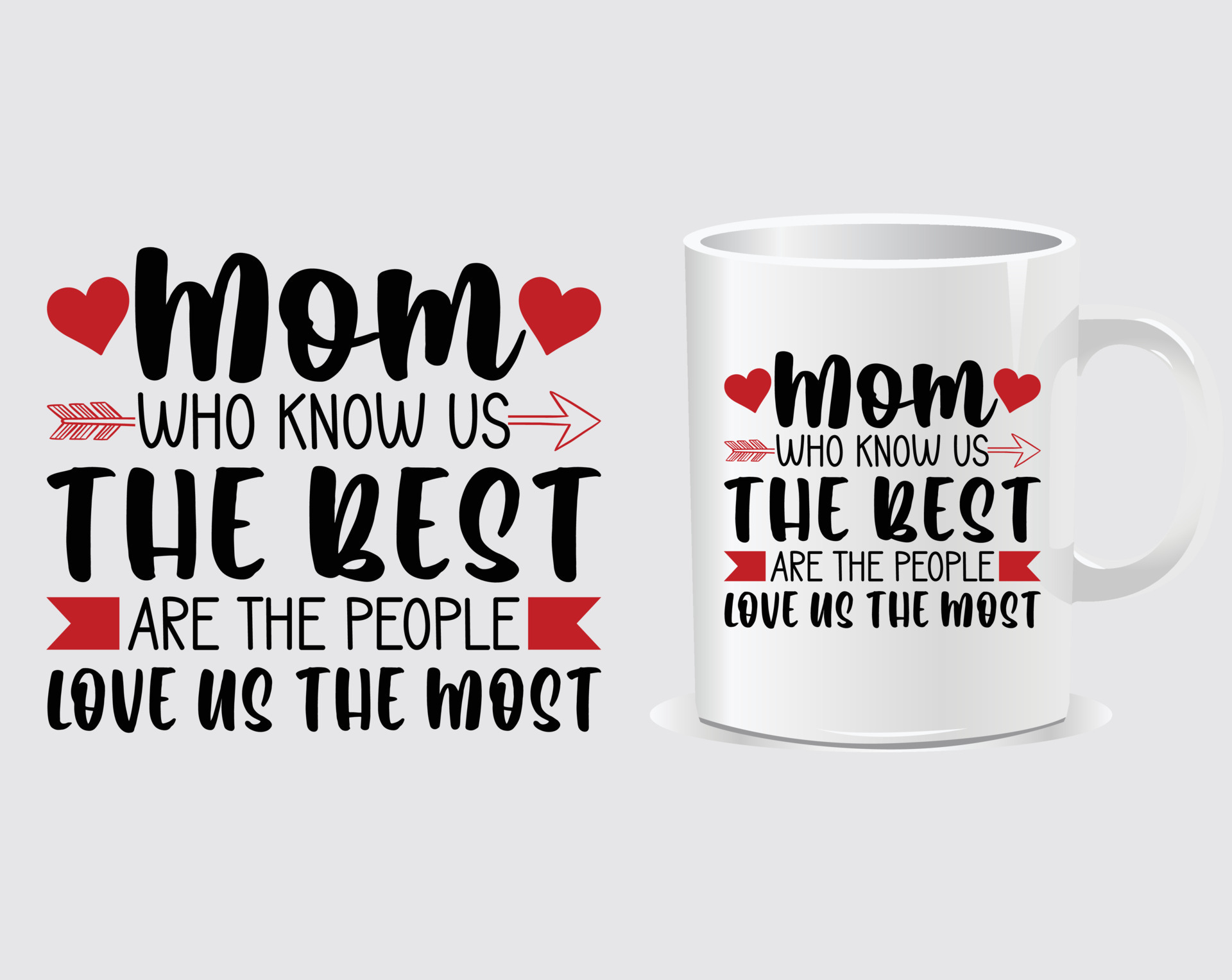 Mom who knows us the best Mother's Day quote mug design vector 16795926 Vector Art at Vecteezy