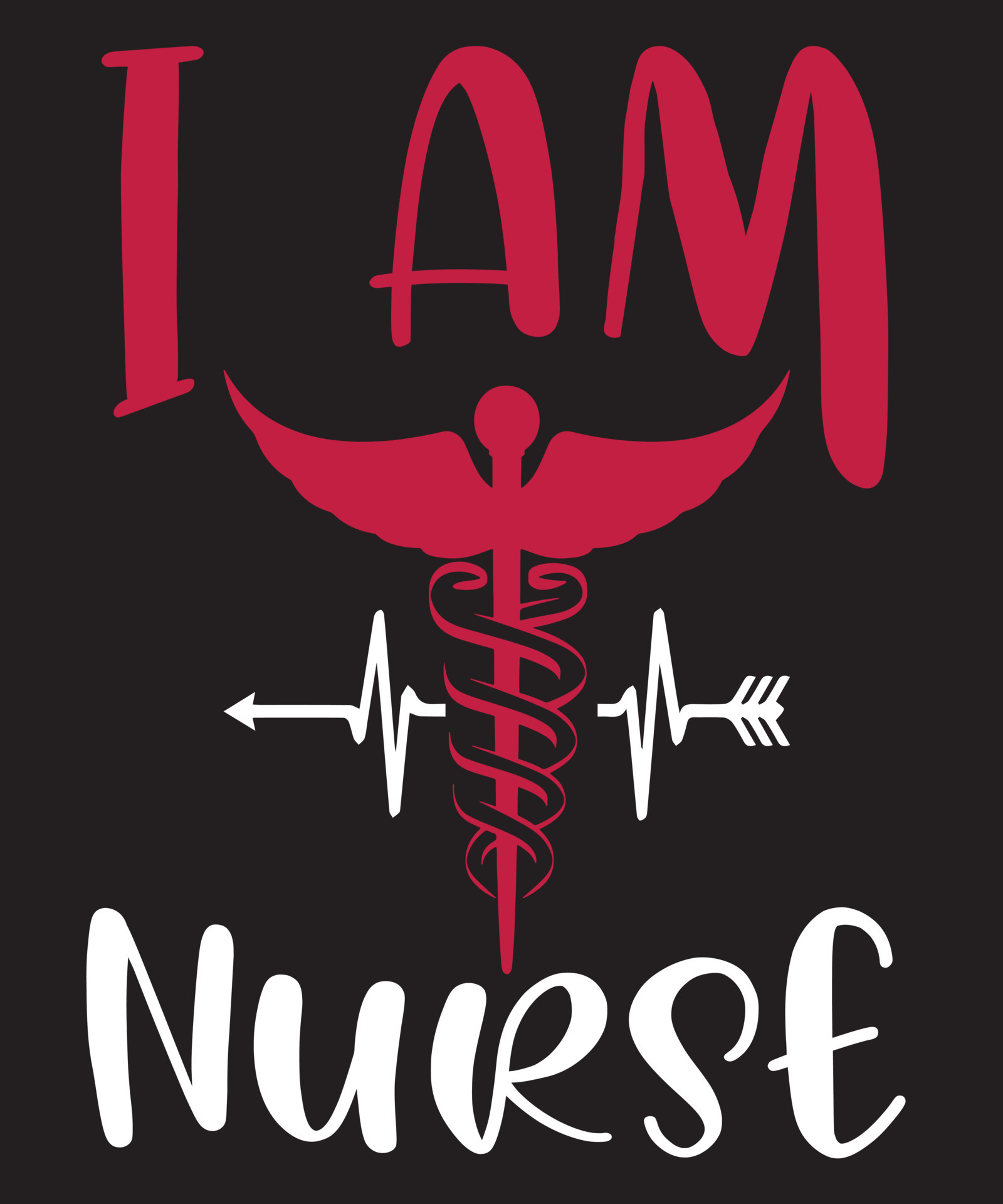 I Am Nurse T Shirt 16894963 Vector Art At Vecteezy