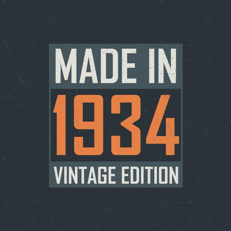 hecho en 1934 edición vintage. camiseta vintage de cumpleaños para los nacidos en el año 1934 ...