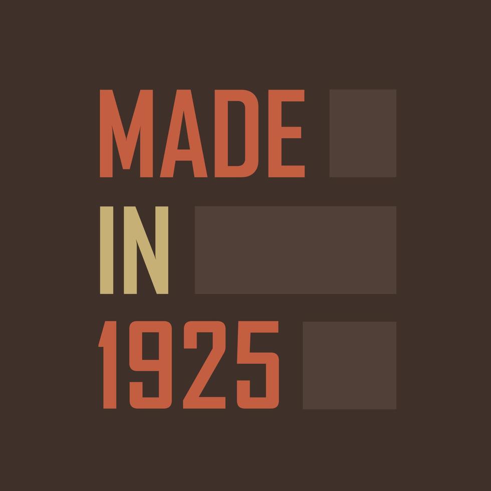 Made in 1925. Birthday celebration for those born in the year 1925 ...