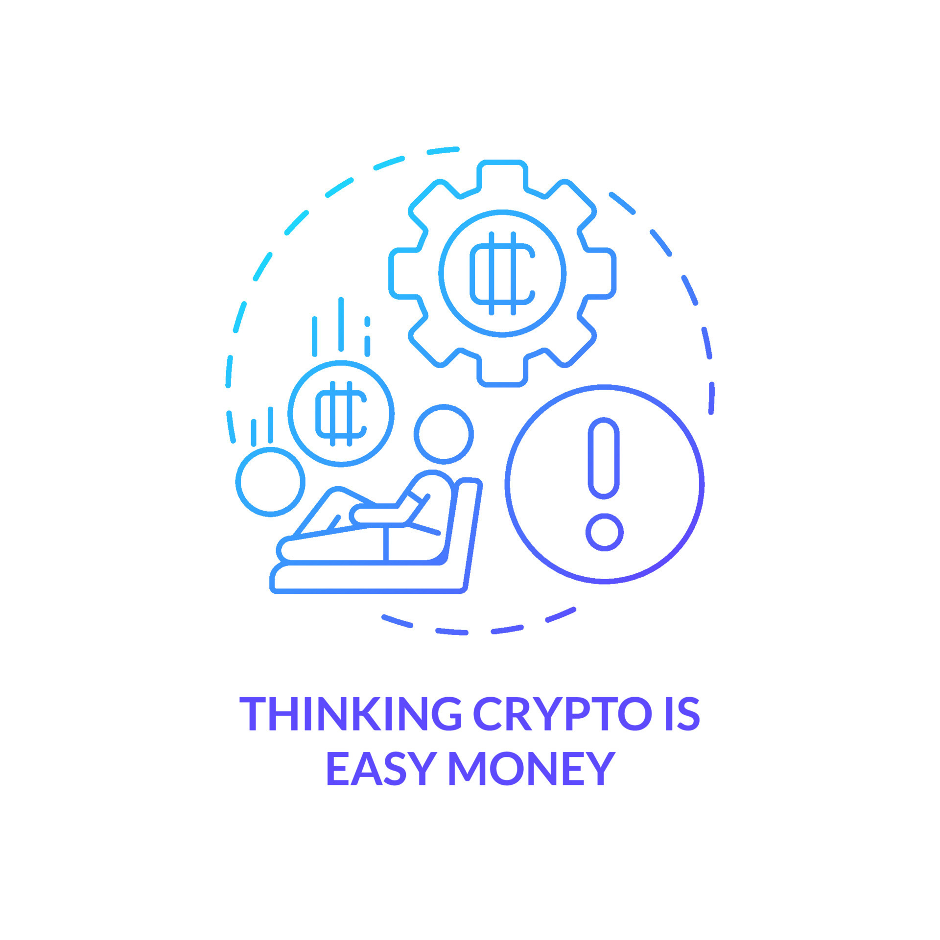 Thinking Crypto Is Easy Money Blue Gradient Concept Icon Trader Risks Common Blockchain