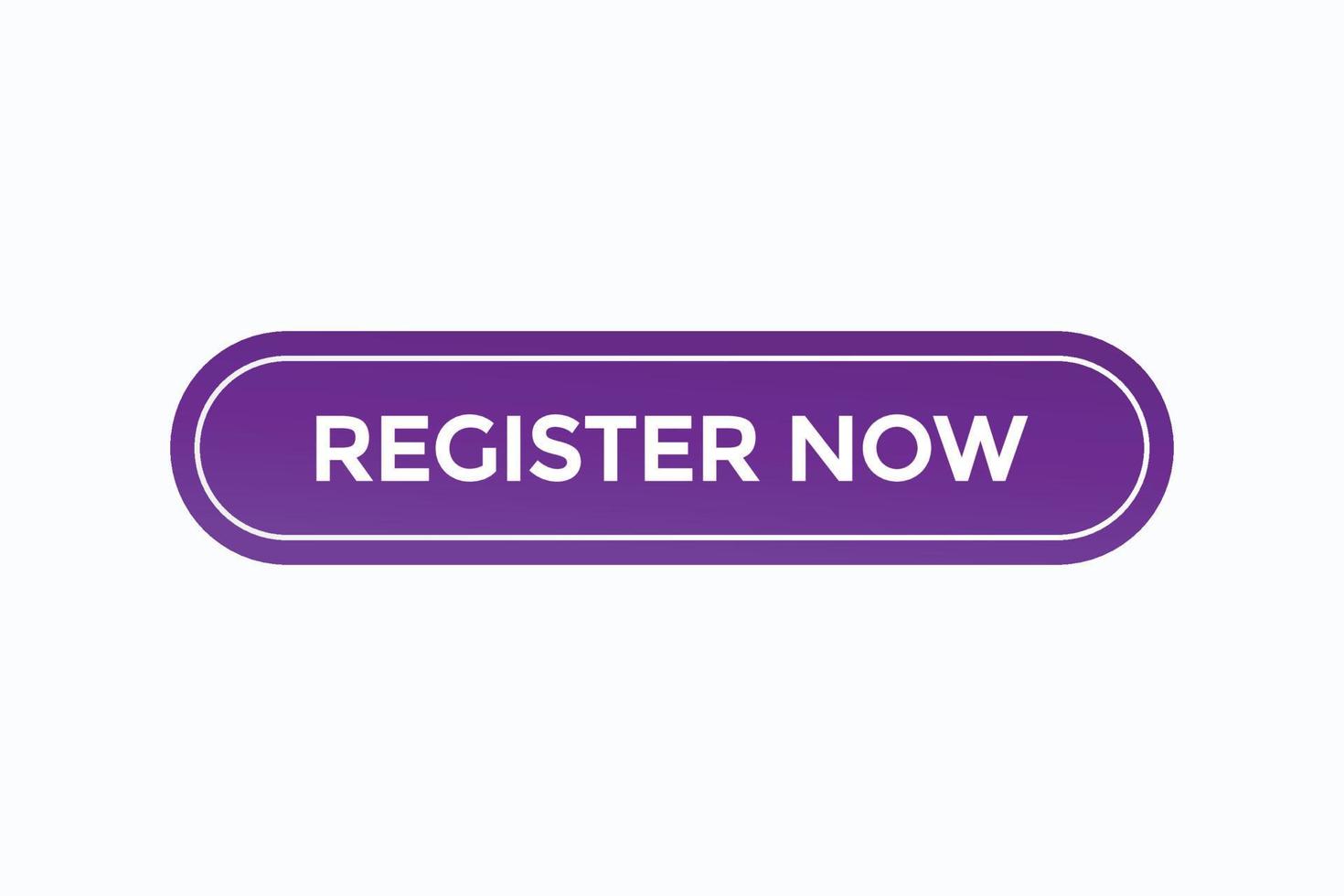 register now button vectors.sign label speech bubble register now ... register now button vectors.sign label speech bubble register now ...