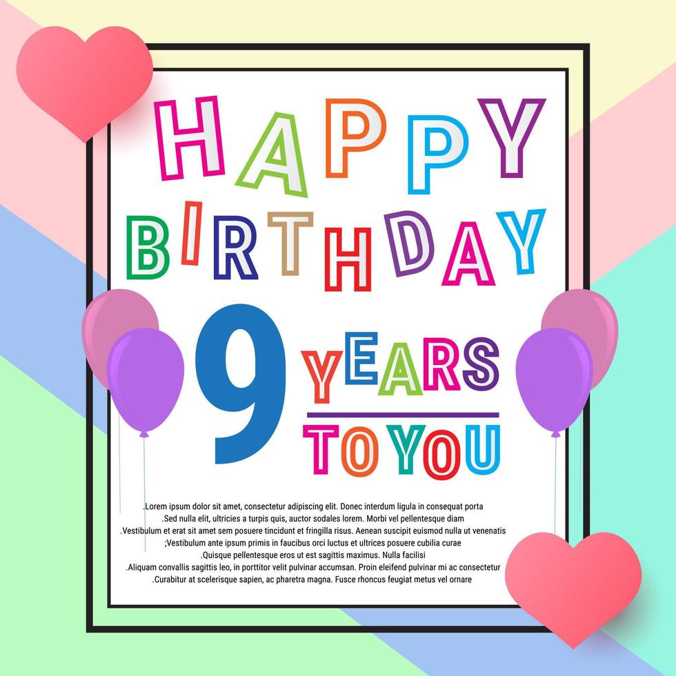 Happy Birthday 9 years, anniversary greeting card, balloons and love. Cute colorful writing and ...