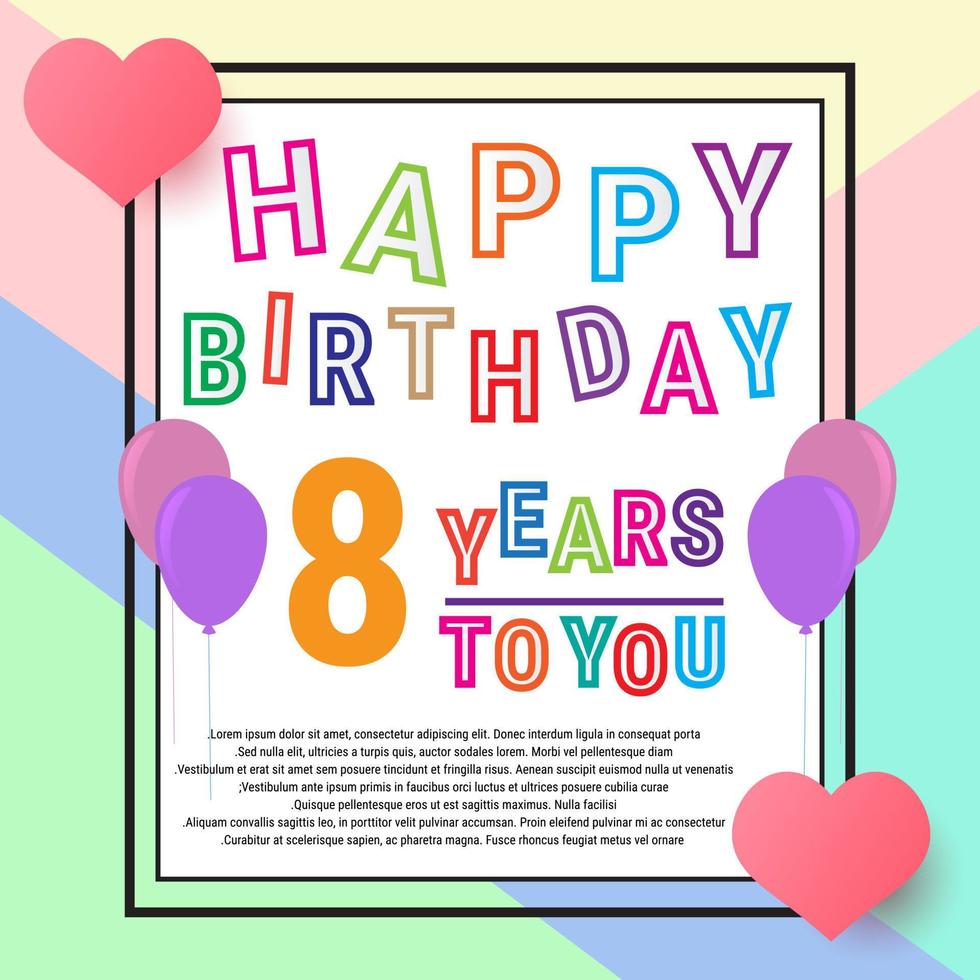 Happy Birthday 8 years, anniversary greeting card, balloons and love. Cute colorful writing and ...