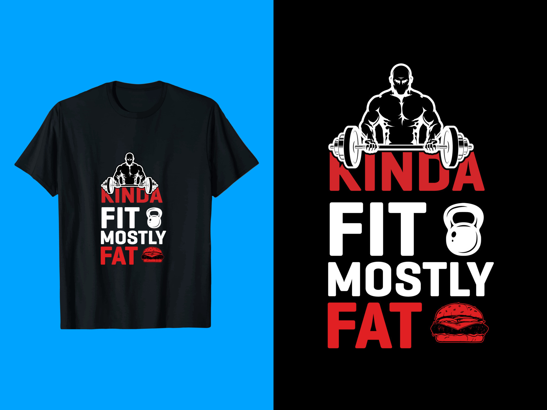 Kinda Fit Mostly Fat T Shirt Design 17132124 Vector Art At Vecteezy