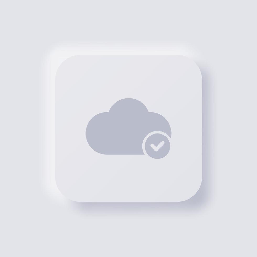 Cloud icon with Check mark symbol, White Neumorphism soft UI Design for Web design, Application ...