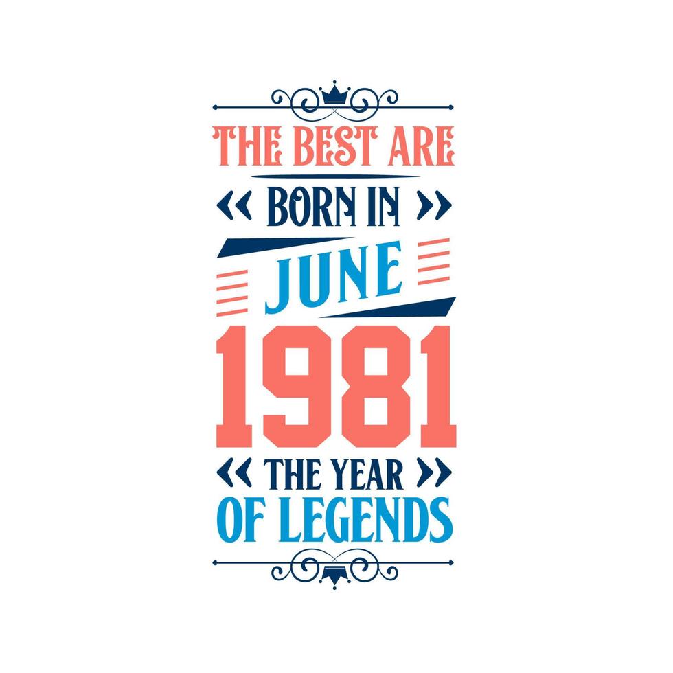 mejor nacen en junio de 1981. nacido en junio de 1981 la leyenda ... mejor nacen en junio de 1981. nacido en junio de 1981 la leyenda ...