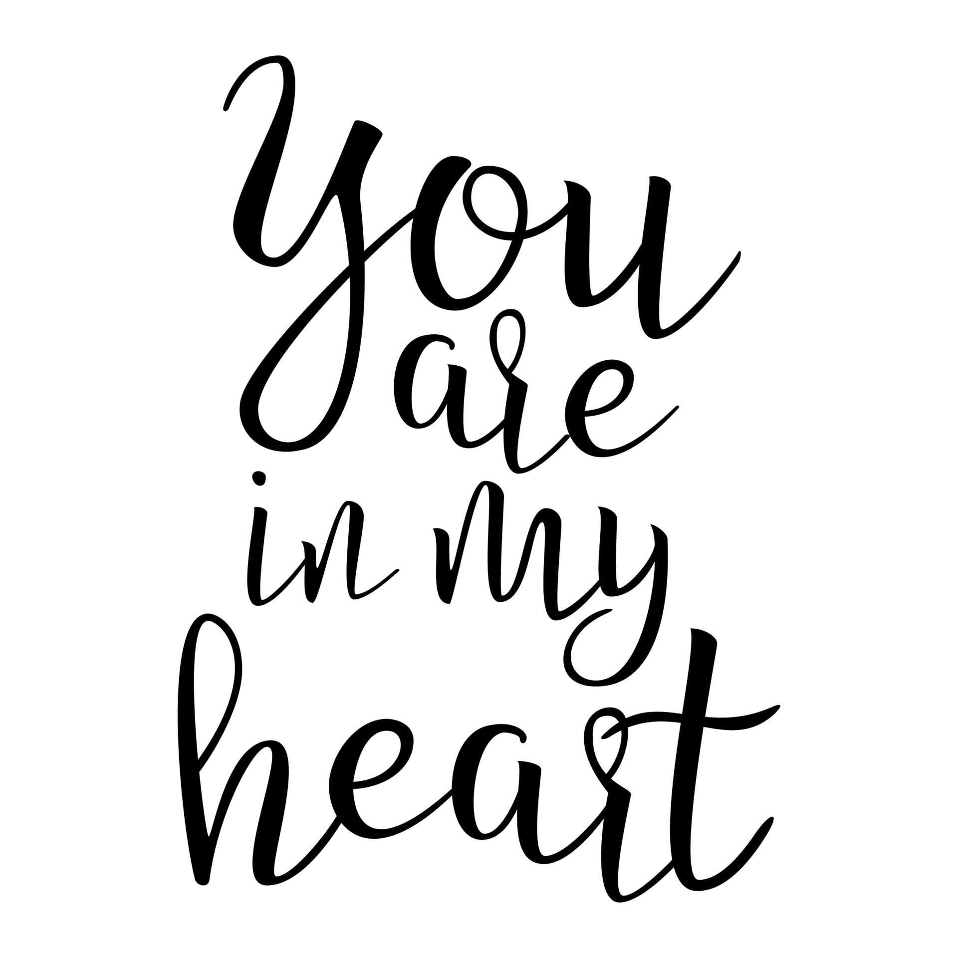 Quote About Love You Are In My Heart Handwritten Inspirational Text quote-about-love-you-are-in-my-heart-handwritten-inspirational-text