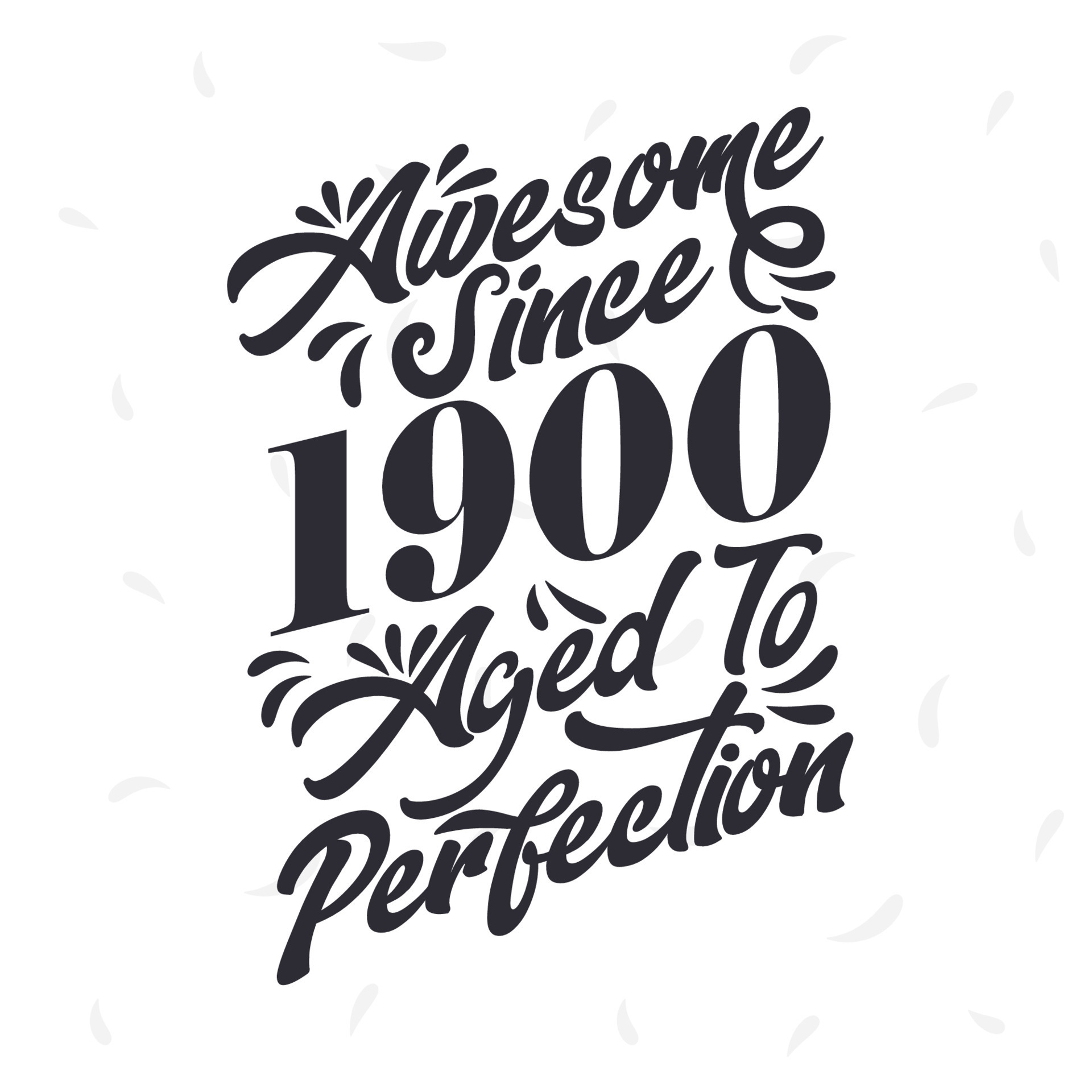 Born In 1900 Awesome Retro Vintage Birthday Awesome Since 1900 Aged To born-in-1900-awesome-retro-vintage-birthday-awesome-since-1900-aged-to