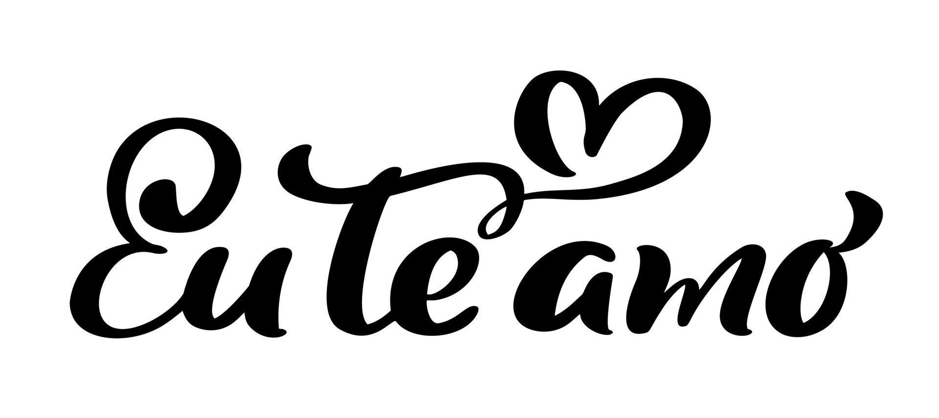 te amo en portugués eu te amo. texto de letras de caligrafía vectorial negra con corazón. diseño ...