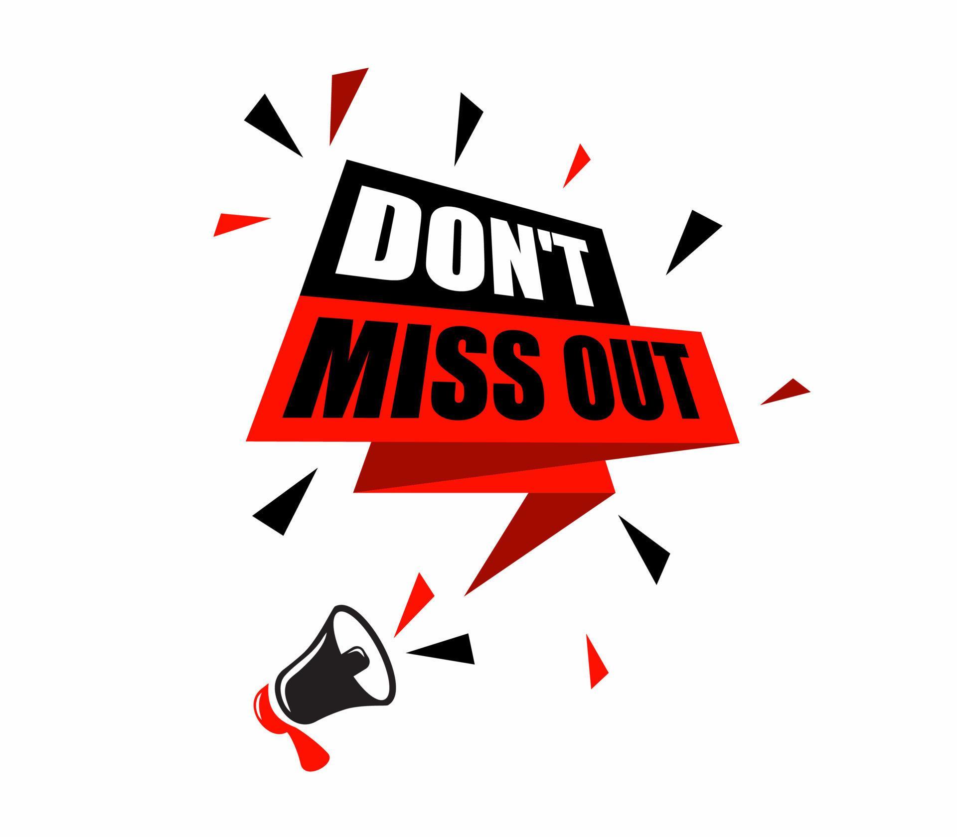 Illustration of megaphone and speech bubble don't miss out. Banner for business marketing and ...