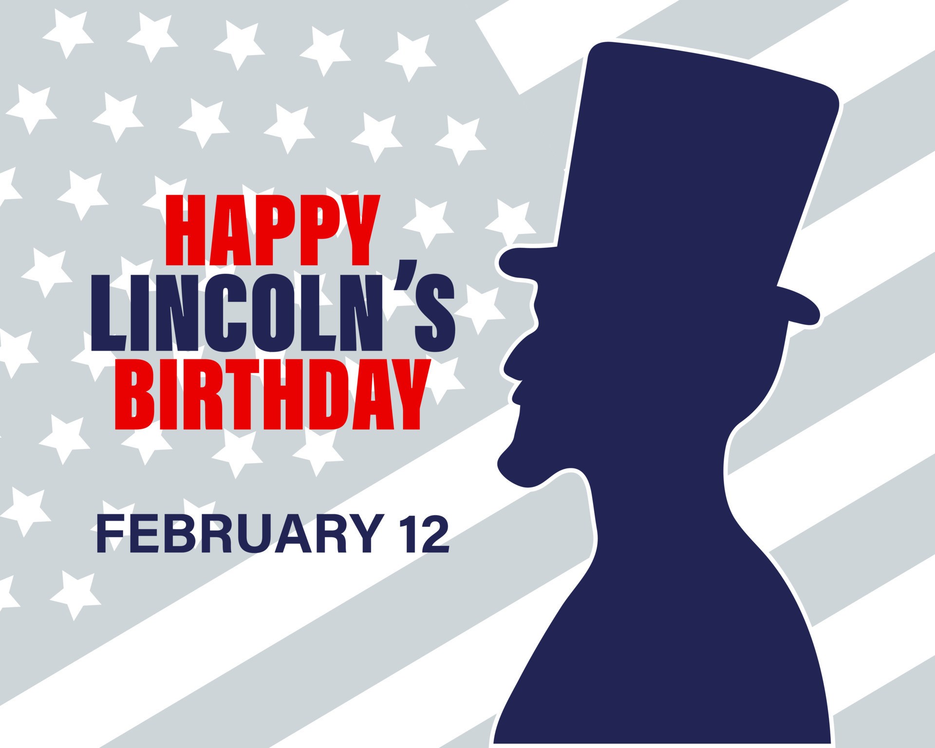 Abraham Lincoln birthday banner. Silhouette of Lincoln in profile ... Abraham Lincoln birthday banner. Silhouette of Lincoln in profile ...