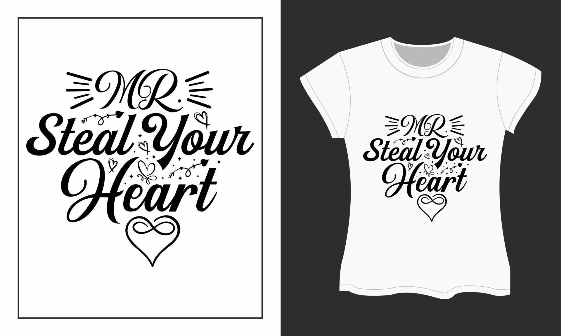 Valentine Svg T Shirt Design Mr Steal Your Heart 17692232 Vector Art
