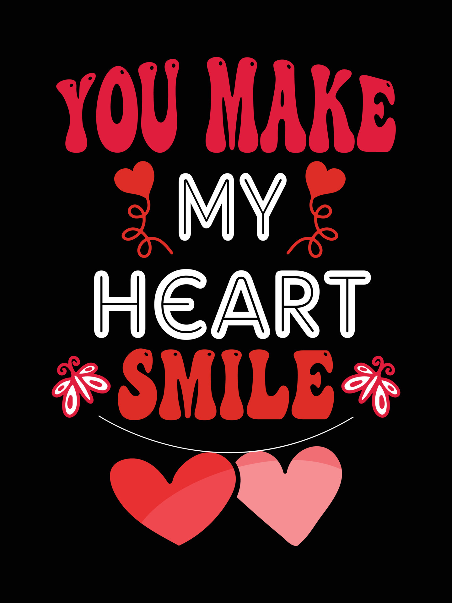 You Make My Heart Smile 17722393 Vector Art At Vecteezy