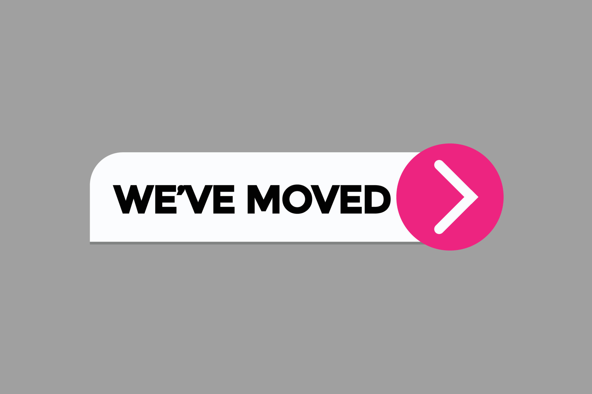 we've moved button vectors.sign label speech bubble we've moved ... we've moved button vectors.sign label speech bubble we've moved ...