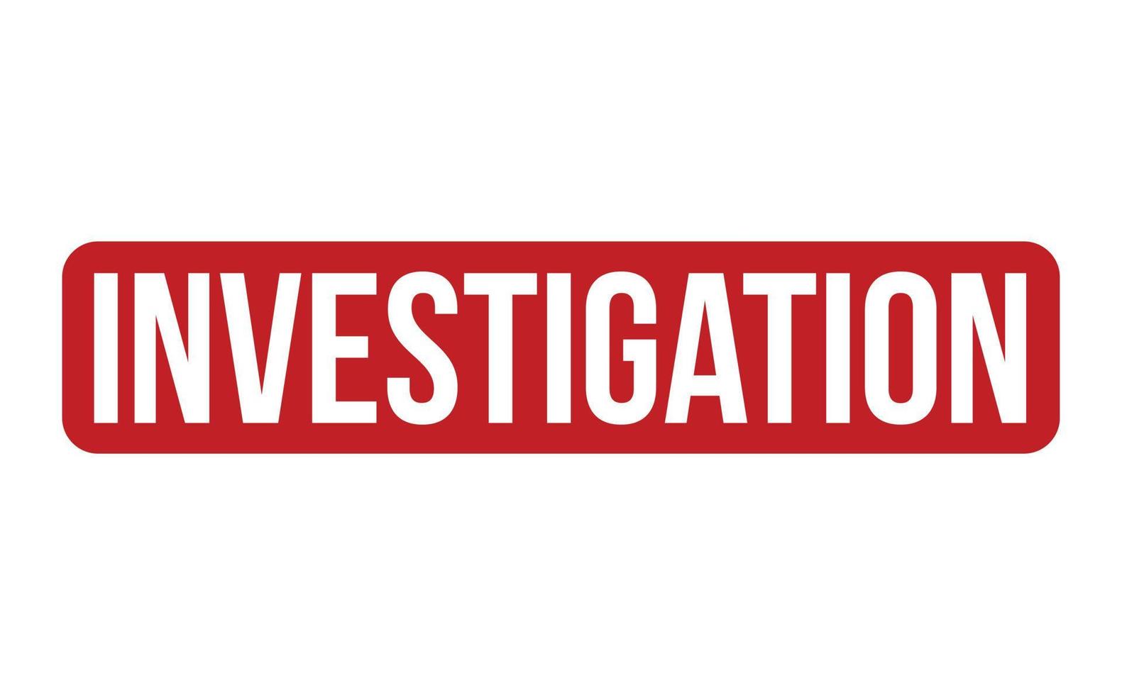 Investigation Rubber Stamp. Investigation Rubber Grunge Stamp Seal ... Investigation Rubber Stamp. Investigation Rubber Grunge Stamp Seal ...