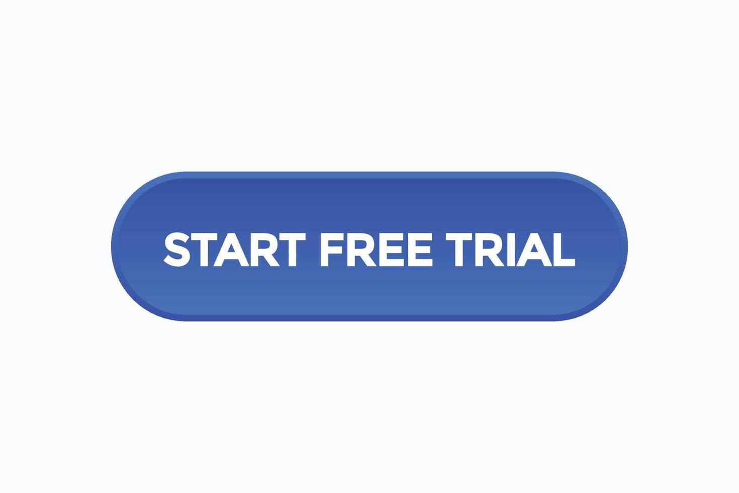 start free trial button vectors.sign label speech bubble start free trial 19472229 Vector Art at ...