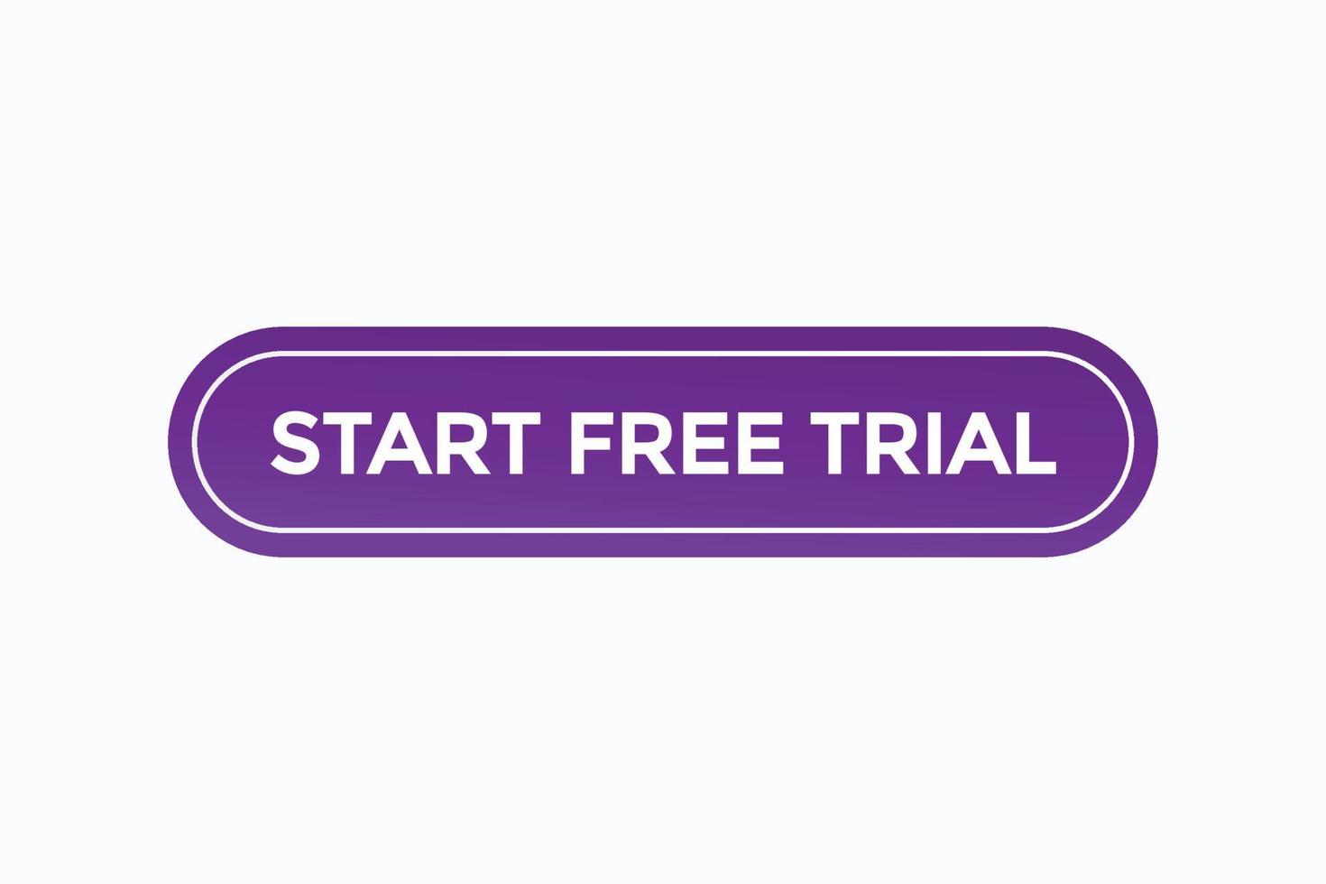 start free trial button vectors.sign label speech bubble start free ... start free trial button vectors.sign label speech bubble start free ...