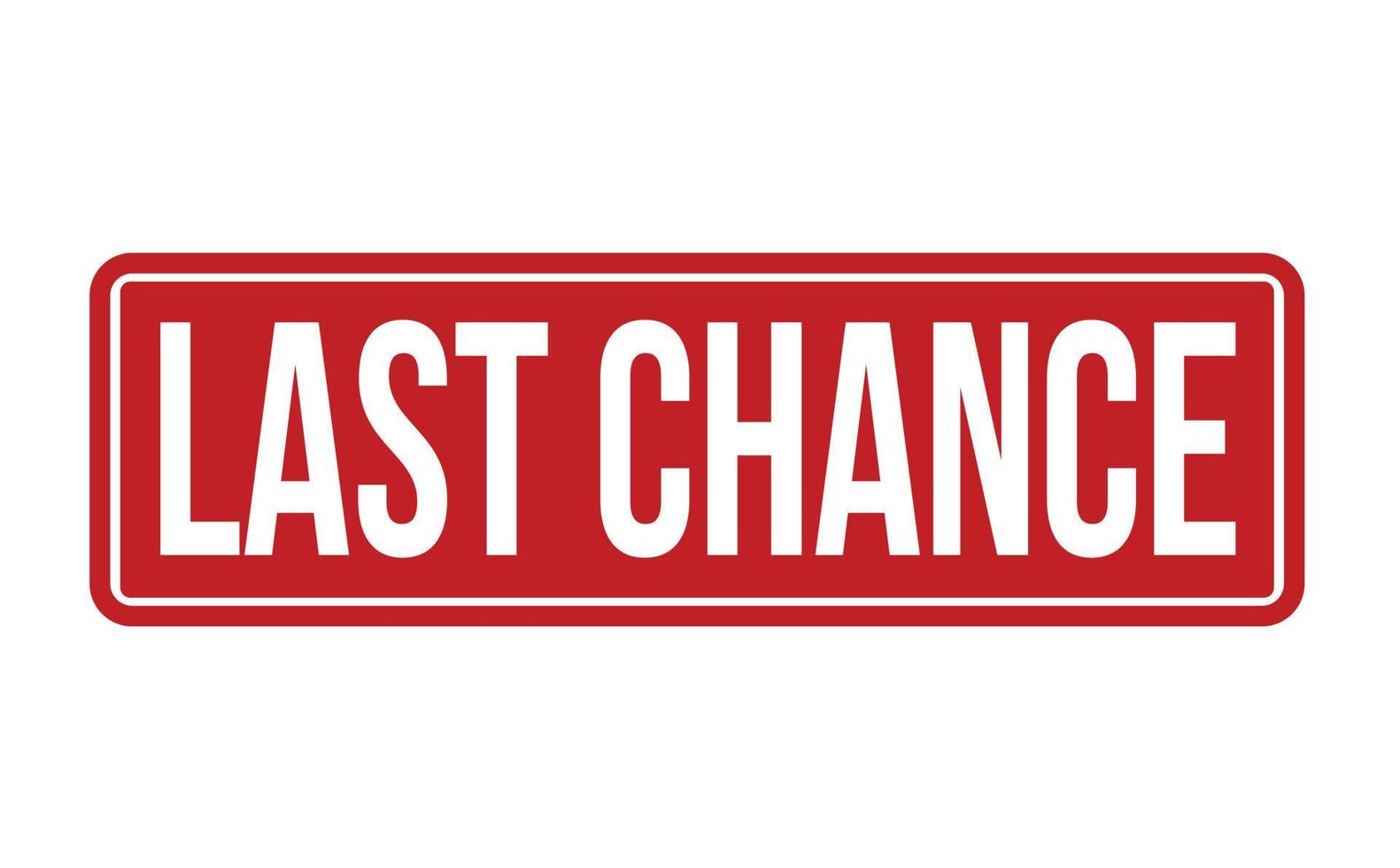 Last Chance Rubber Stamp. Red Last Chance Rubber Grunge Stamp Seal ... Last Chance Rubber Stamp. Red Last Chance Rubber Grunge Stamp Seal ...
