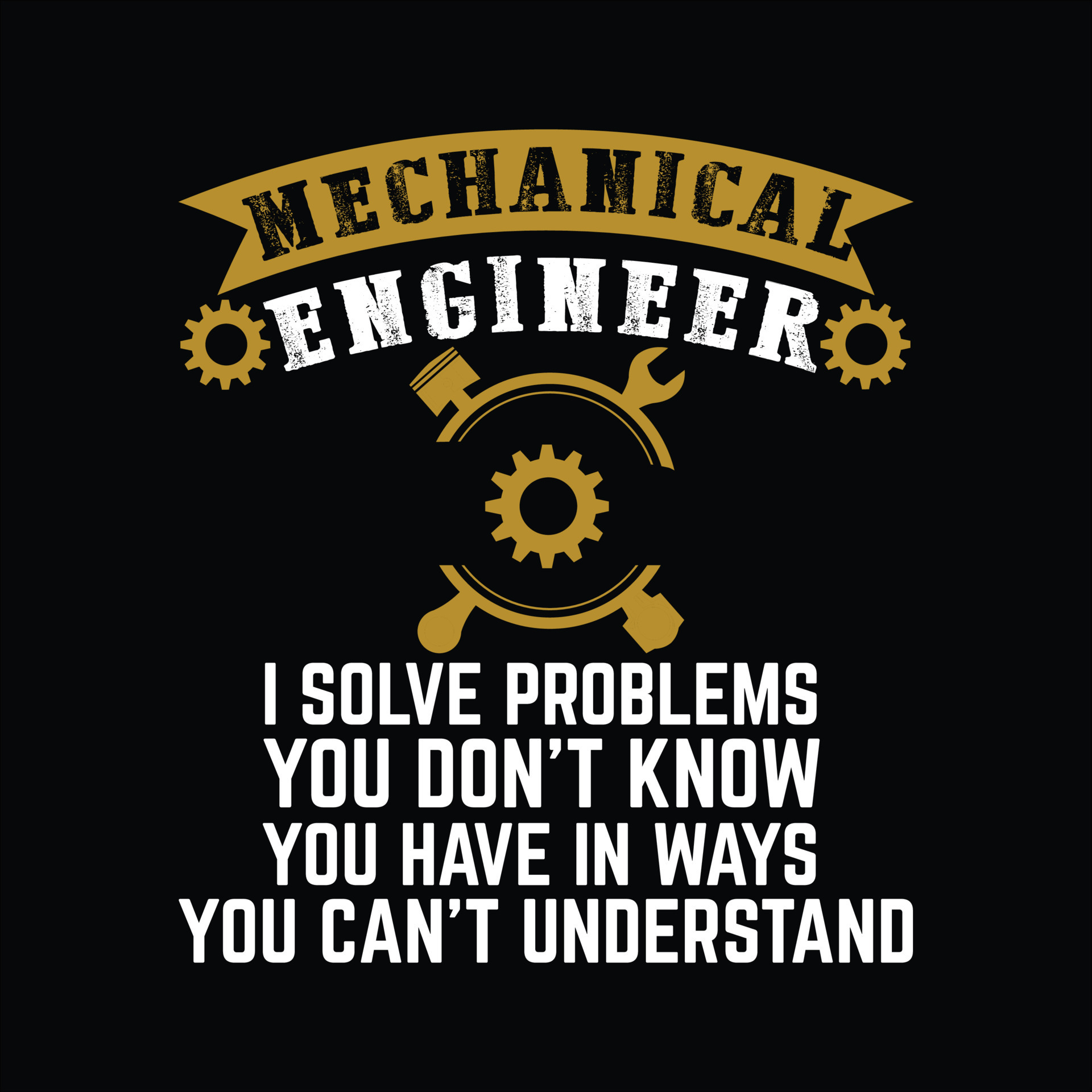 Mechanical Engineer T-shirt Design 19613153 Vector Art at Vecteezy Mechanical Engineer T-shirt Design 19613153 Vector Art at Vecteezy