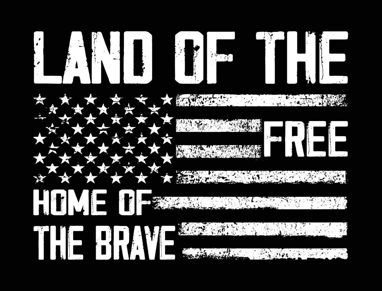 Land Of The Free Home Of The Brave 19613705 Vector Art at Vecteezy