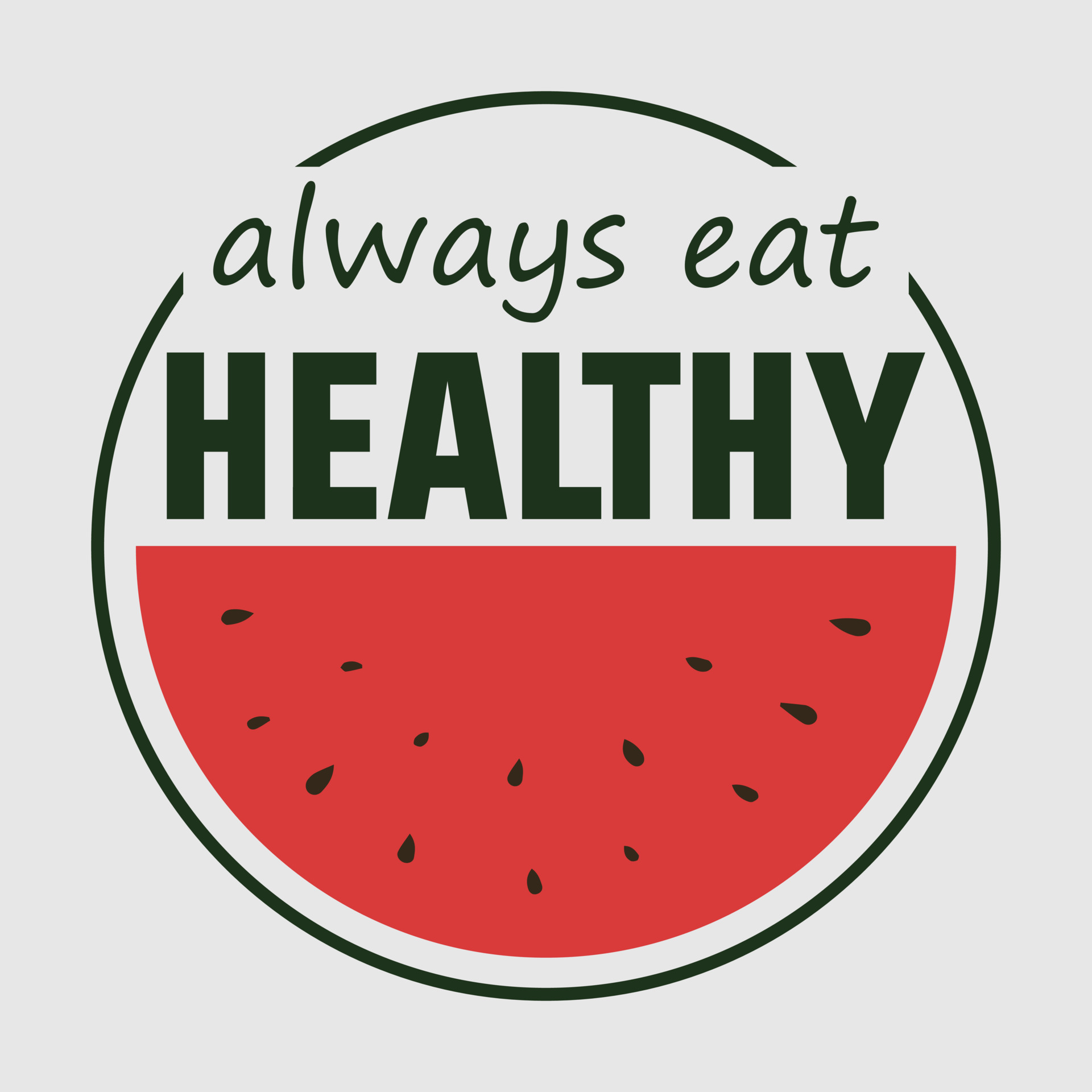 Always eat healthy. Healthy diet quote design 19773159 Vector Art at ...