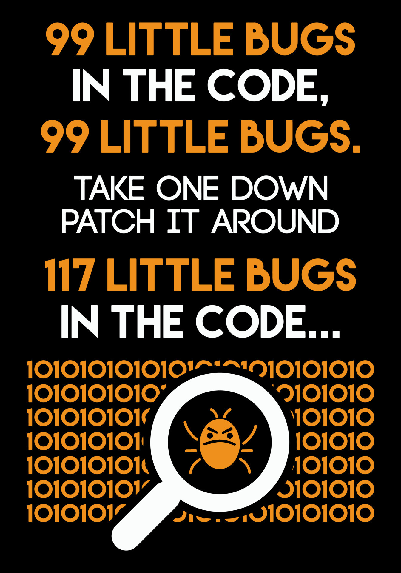 Computer Coder - 99 little bugs in the code 99 little bugs - Funny ... Computer Coder - 99 little bugs in the code 99 little bugs - Funny ...