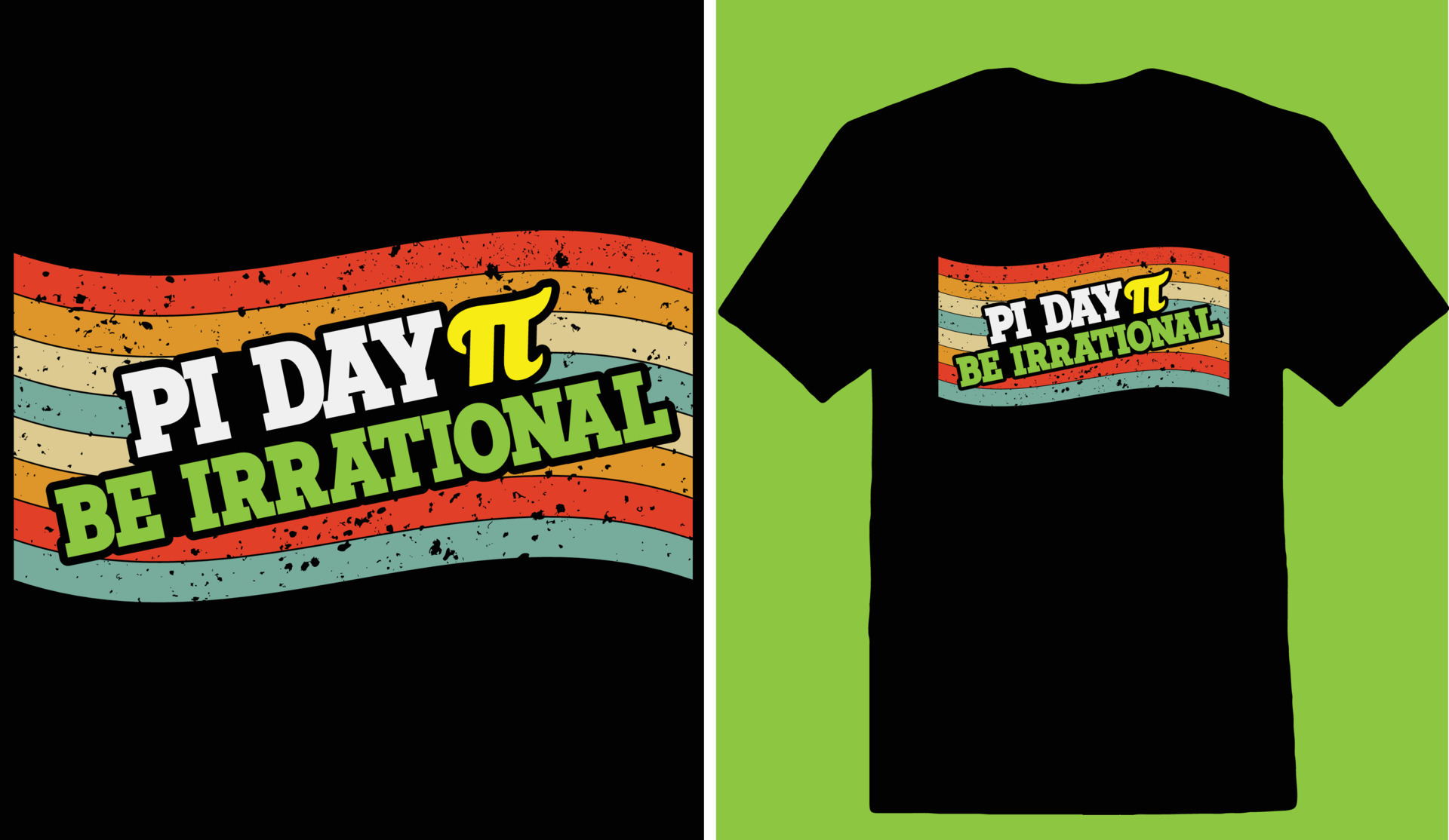 Happy Pi Day Be Irrational T-shirt 19796601 Vector Art at Vecteezy Happy Pi Day Be Irrational T-shirt 19796601 Vector Art at Vecteezy